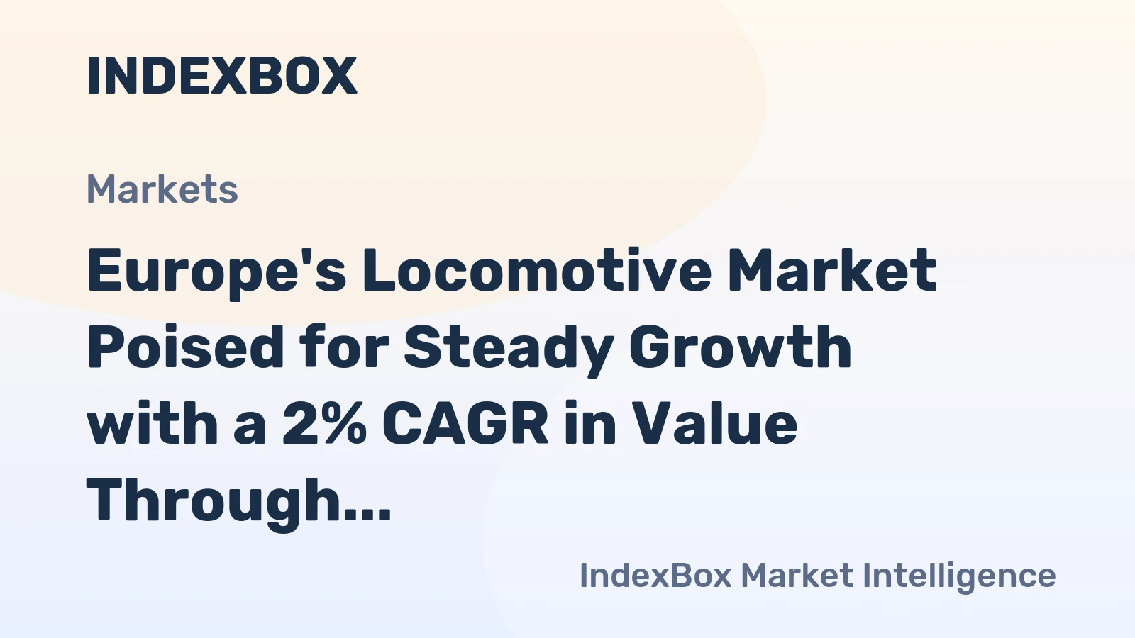 Europe's Locomotive Market Poised for Steady Growth with a 2% CAGR in Value Through 2035