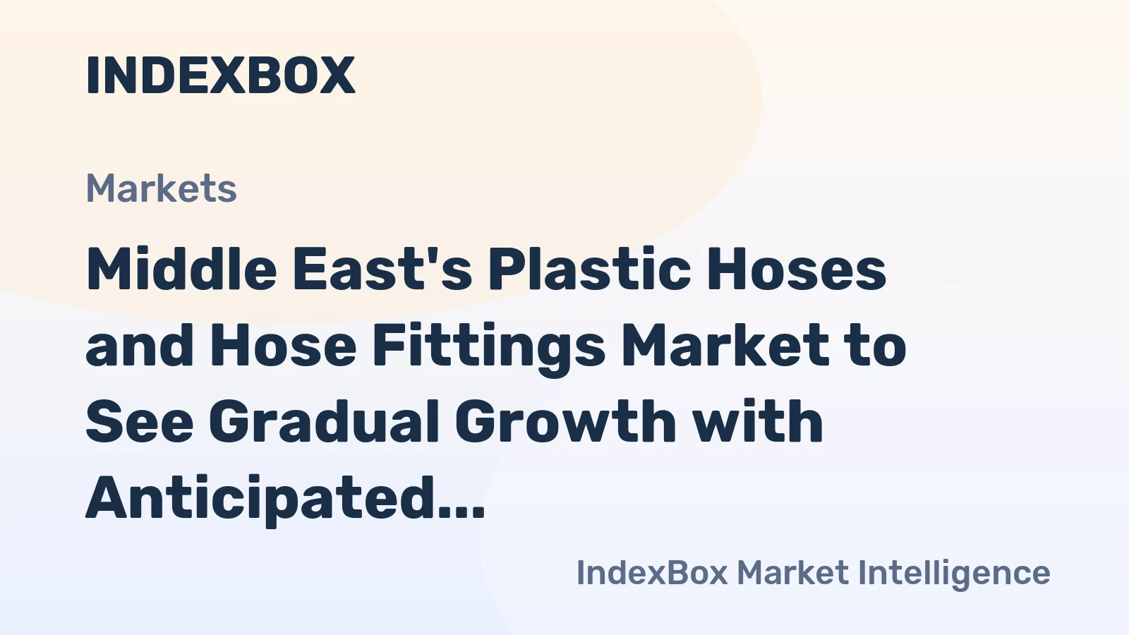 Middle East's Plastic Hoses and Hose Fittings Market to See Gradual Growth with Anticipated CAGR of +0.3% from 2024 to 2035