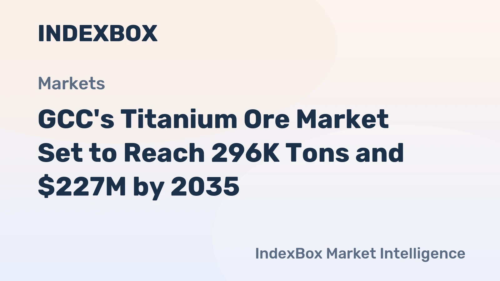 GCC's Titanium Ore Market Set to Reach 296K Tons and $227M by 2035
