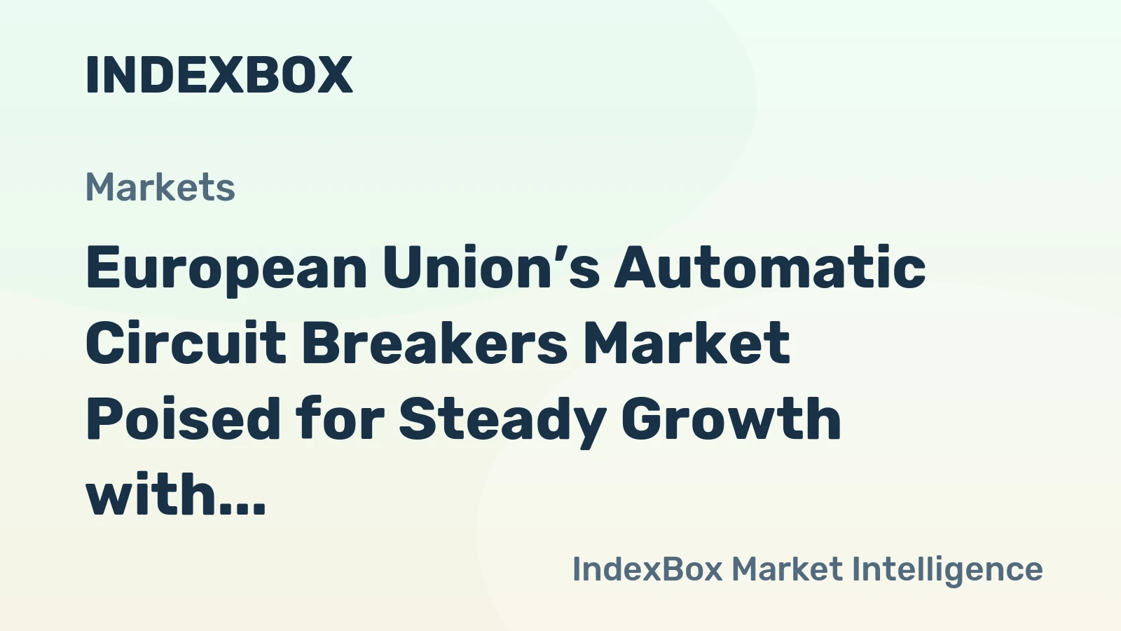 European Union’s Automatic Circuit Breakers Market Poised for Steady Growth with 4.8% CAGR in Value Through 2035