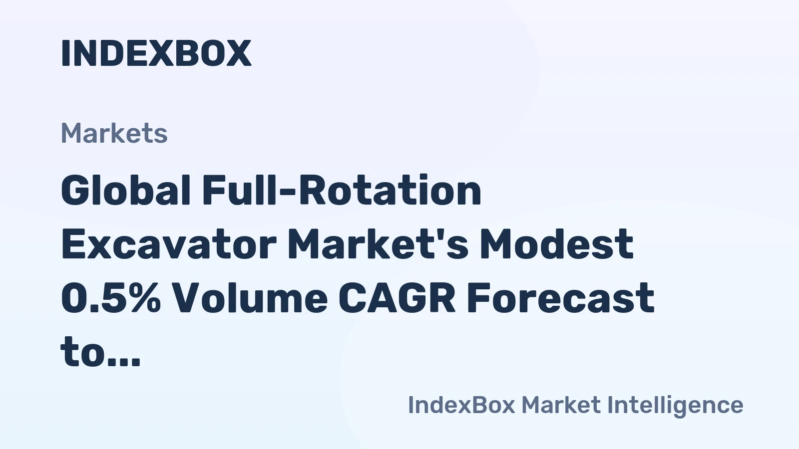 Global Full-Rotation Excavator Market's Modest 0.5% Volume CAGR Forecast to 2035
