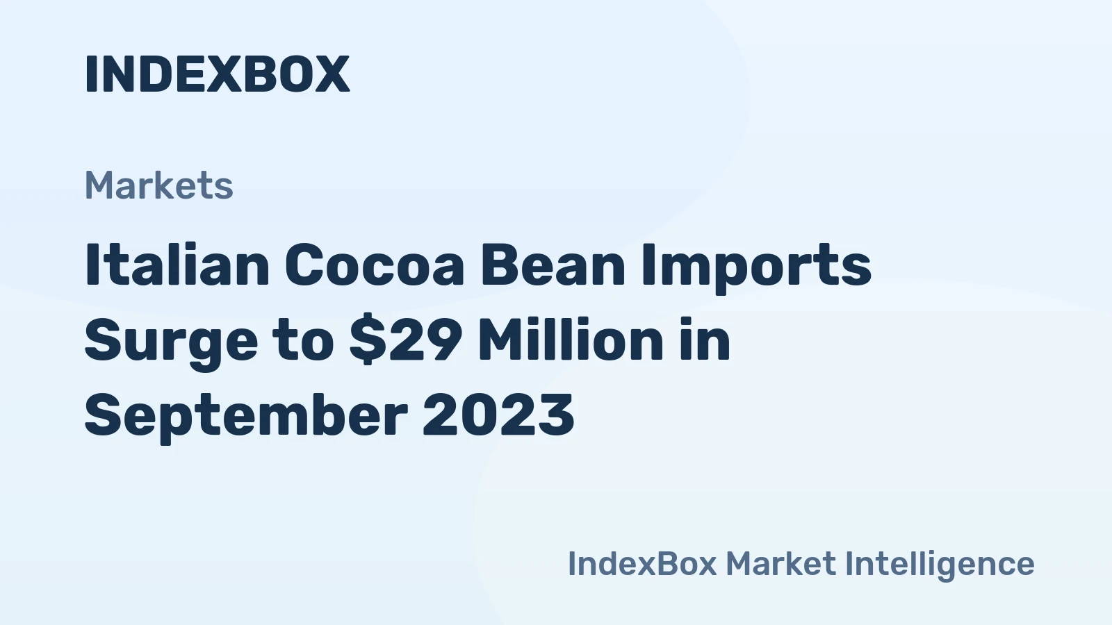 Italian Cocoa Bean Imports Surge to $29 Million in September 2023