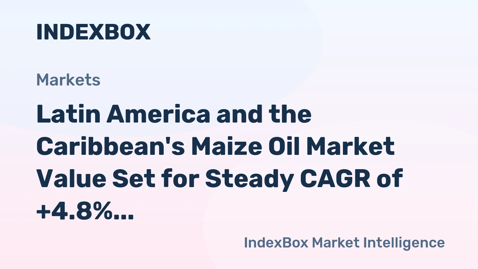 Latin America and the Caribbean's Maize Oil Market Value Set for Steady CAGR of +4.8% Through 2035