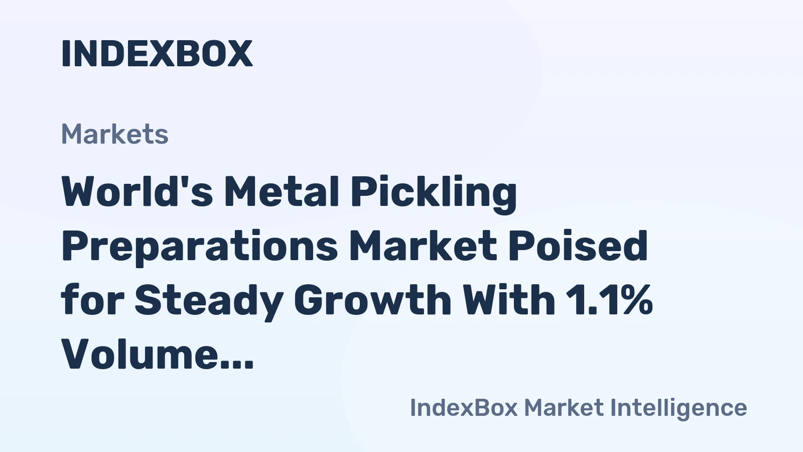 World's Metal Pickling Preparations Market Poised for Steady Growth With 1.1% Volume CAGR Through 2035