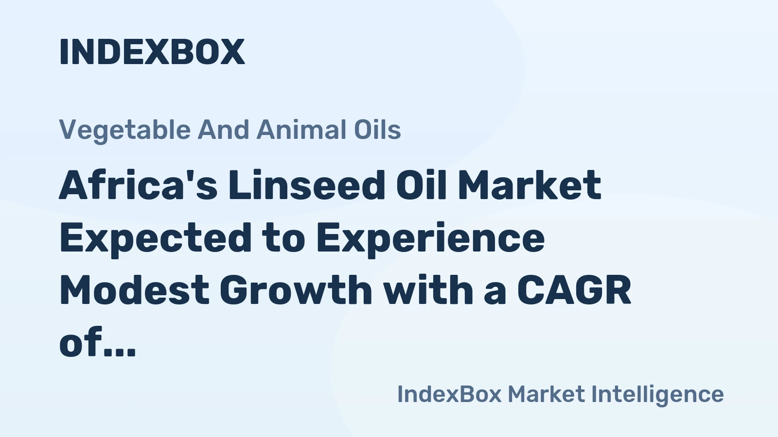 Africa's Linseed Oil Market Expected to Experience Modest Growth with a CAGR of +0.5% from 2024 to 2035