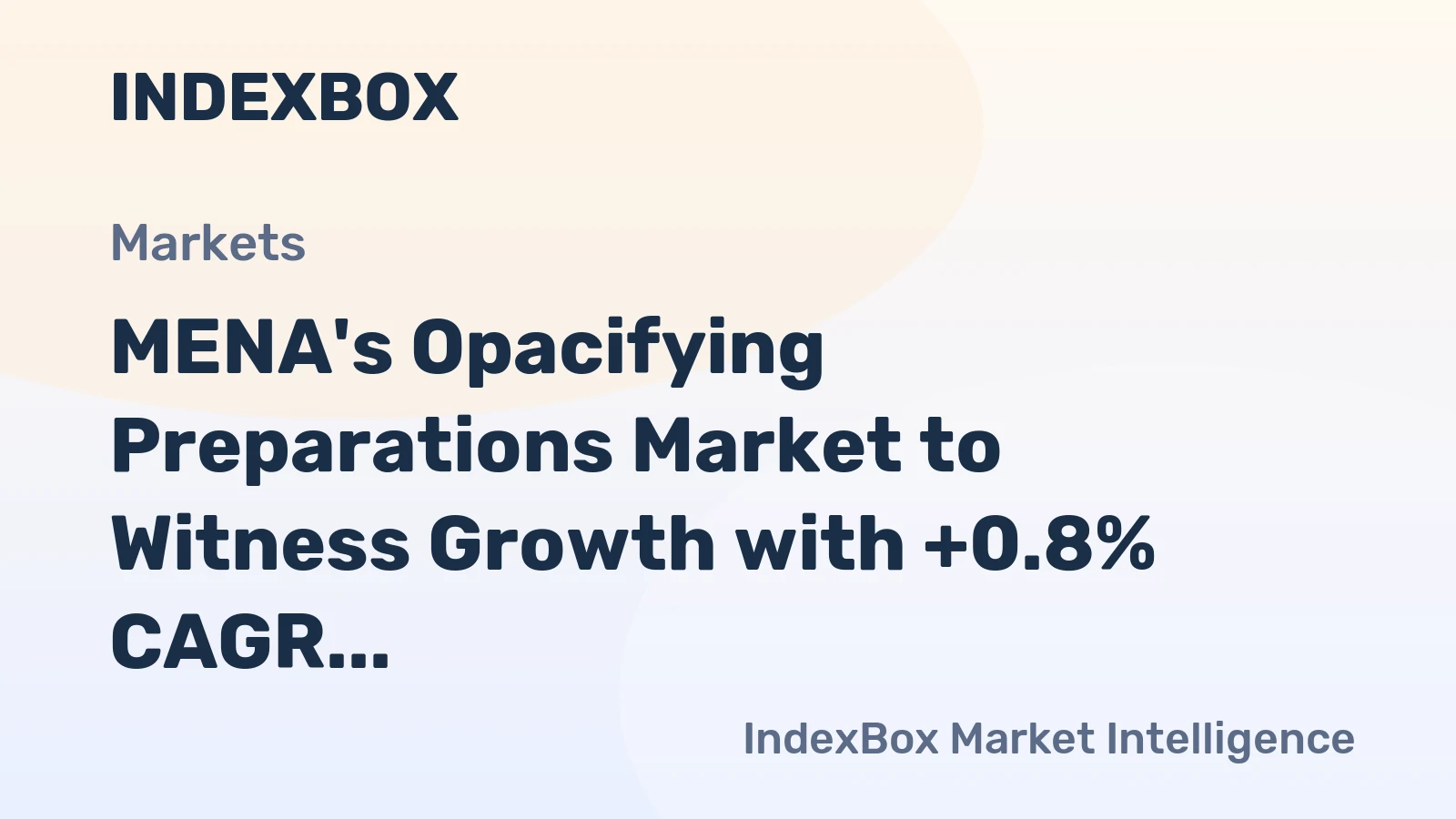 MENA's Opacifying Preparations Market to Witness Growth with +0.8% CAGR by 2035