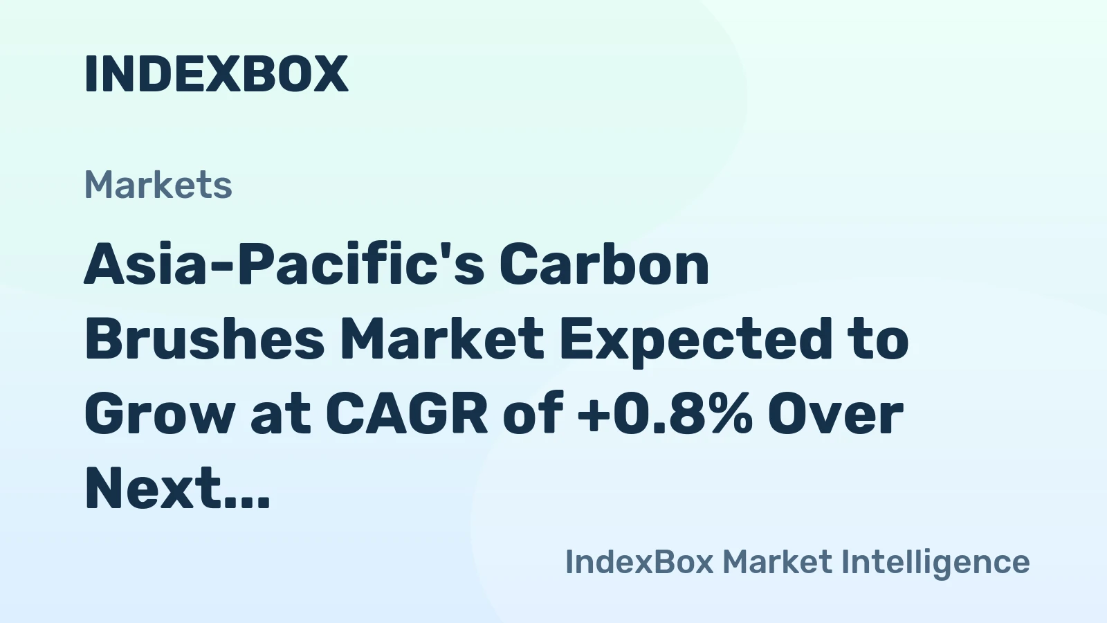 Asia-Pacific's Carbon Brushes Market Expected to Grow at CAGR of +0.8% Over Next Decade
