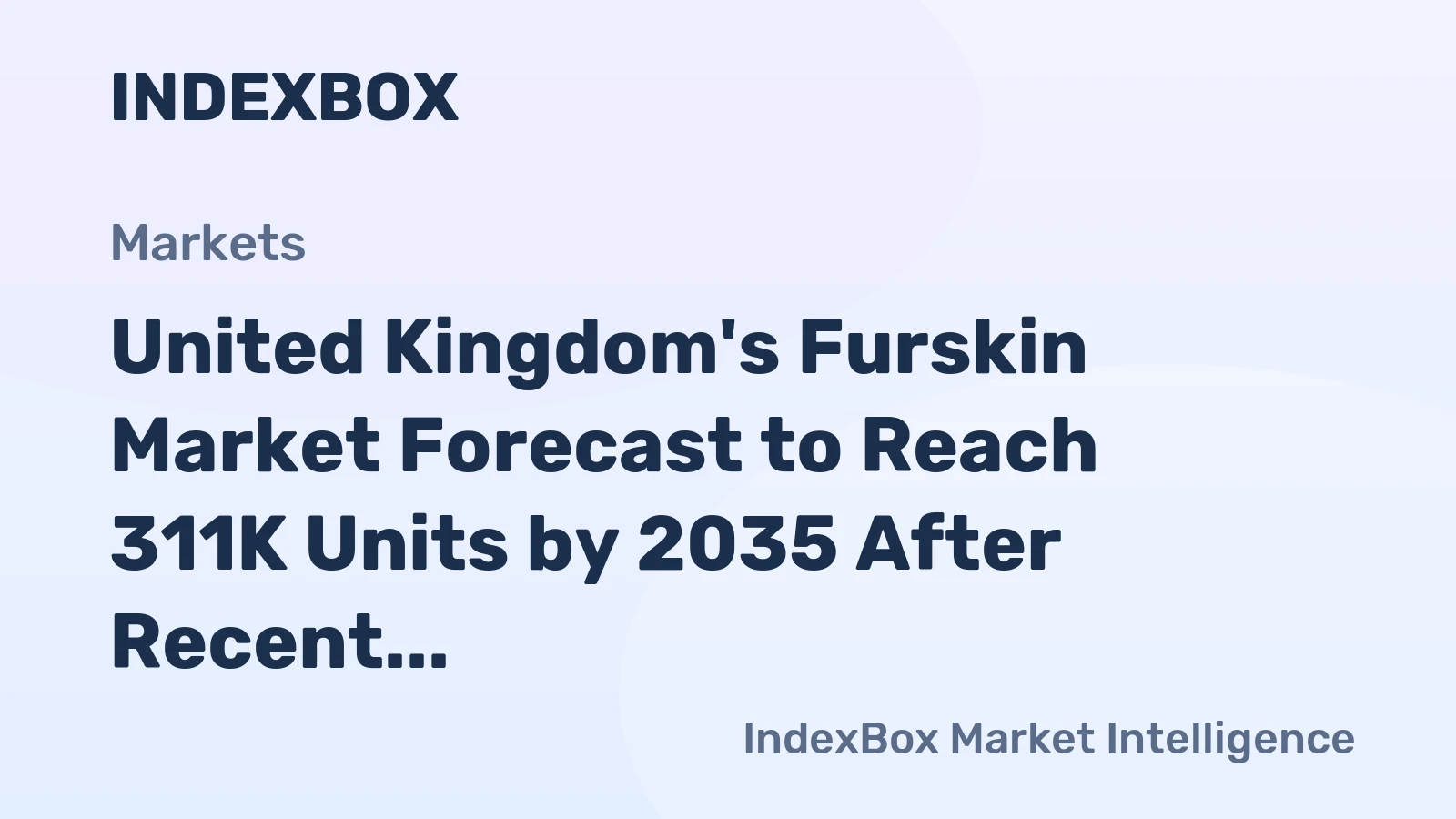 United Kingdom's Furskin Market Forecast to Reach 311K Units by 2035 After Recent Contraction