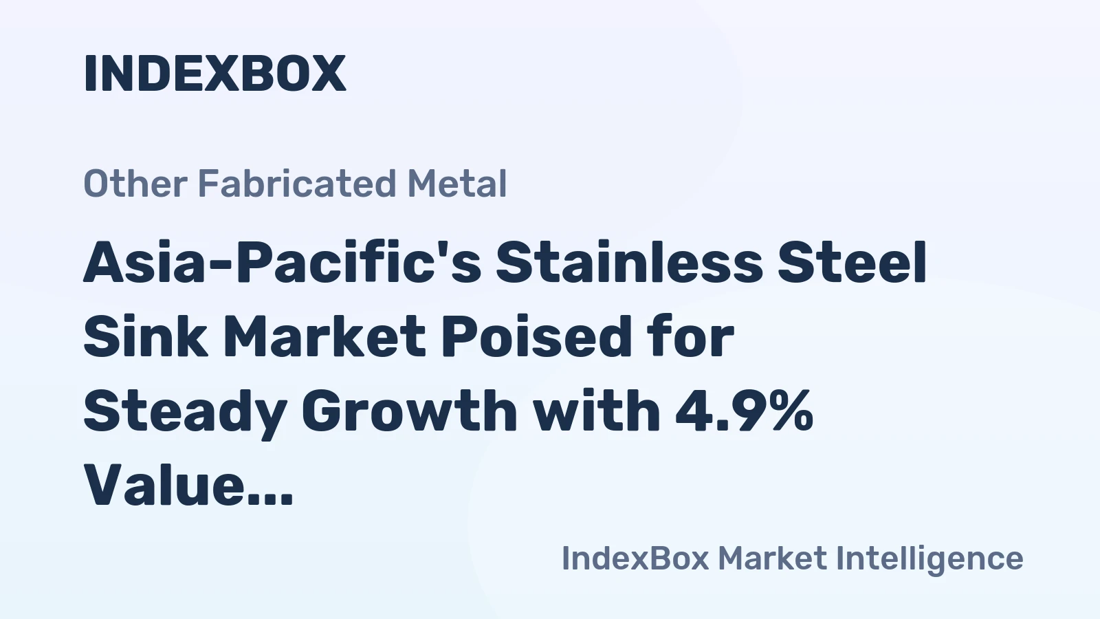Asia-Pacific's Stainless Steel Sink Market Poised for Steady Growth with 4.9% Value CAGR