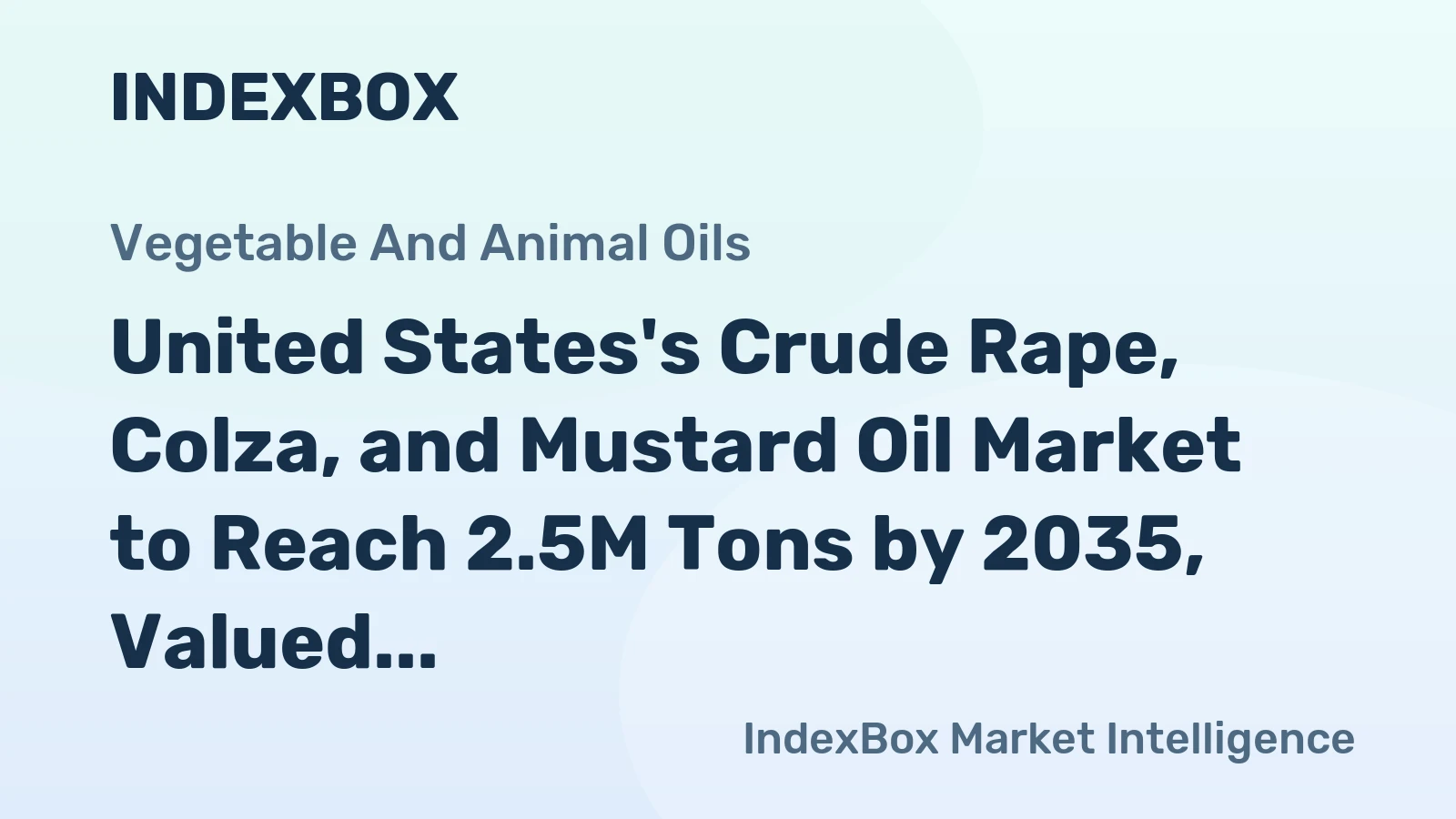 United States's Crude Rape, Colza, and Mustard Oil Market to Reach 2.5M Tons by 2035, Valued at $3.1B
