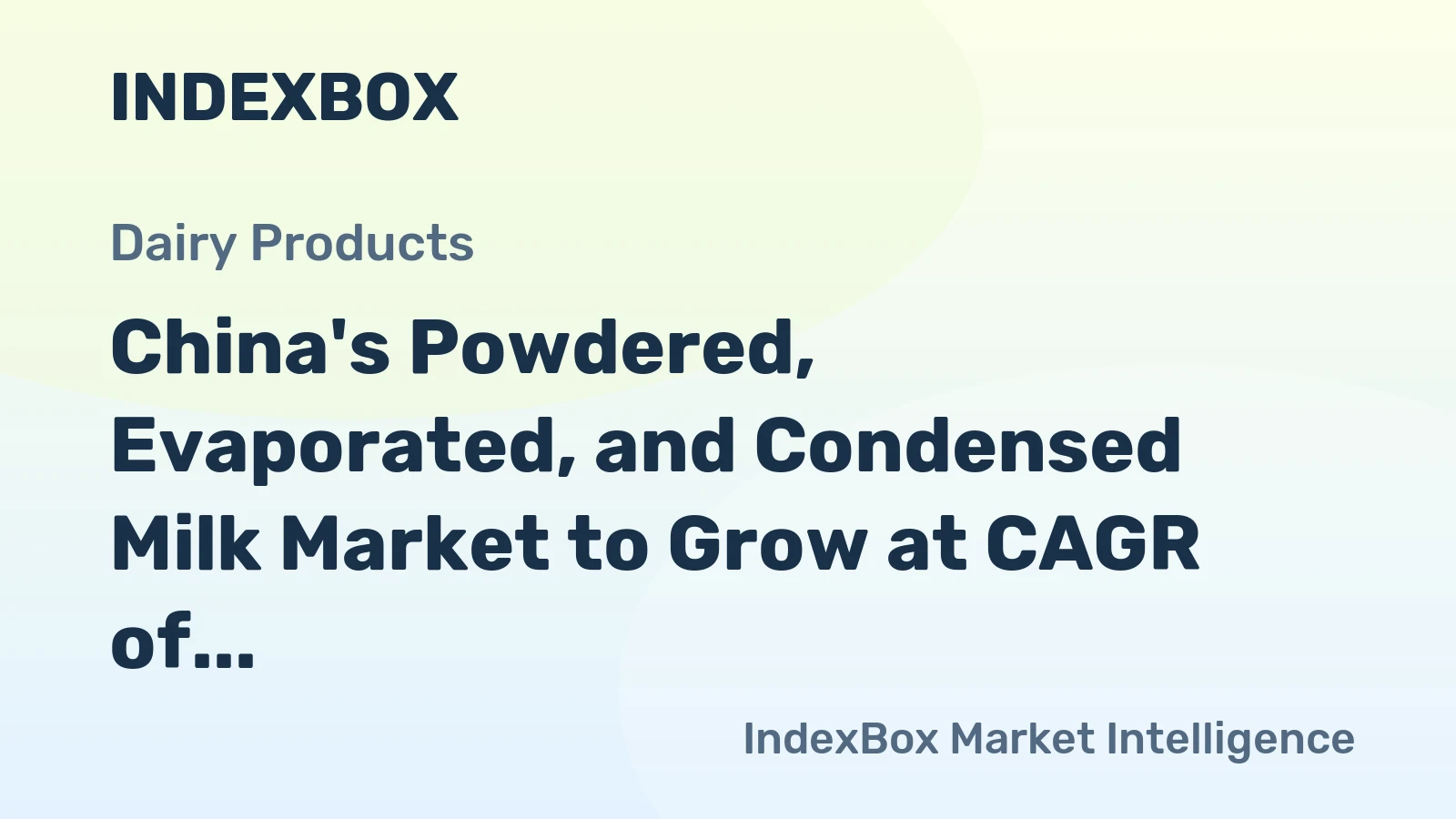 China's Powdered, Evaporated, and Condensed Milk Market to Grow at CAGR of +0.9%, Reaching $3.2B by 2035