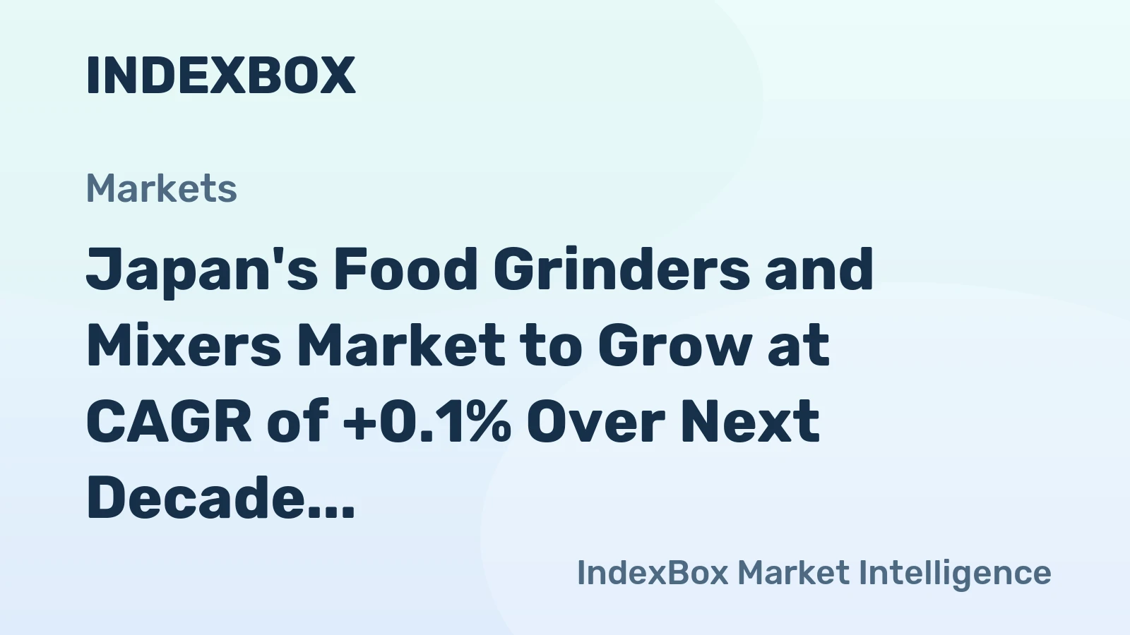 Japan's Food Grinders and Mixers Market to Grow at CAGR of +0.1% Over Next Decade, Reaching $137M by 2035
