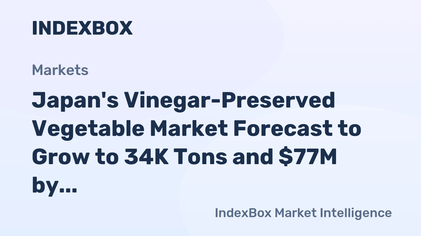 Japan's Vinegar-Preserved Vegetable Market Forecast to Grow to 34K Tons and $77M by 2035