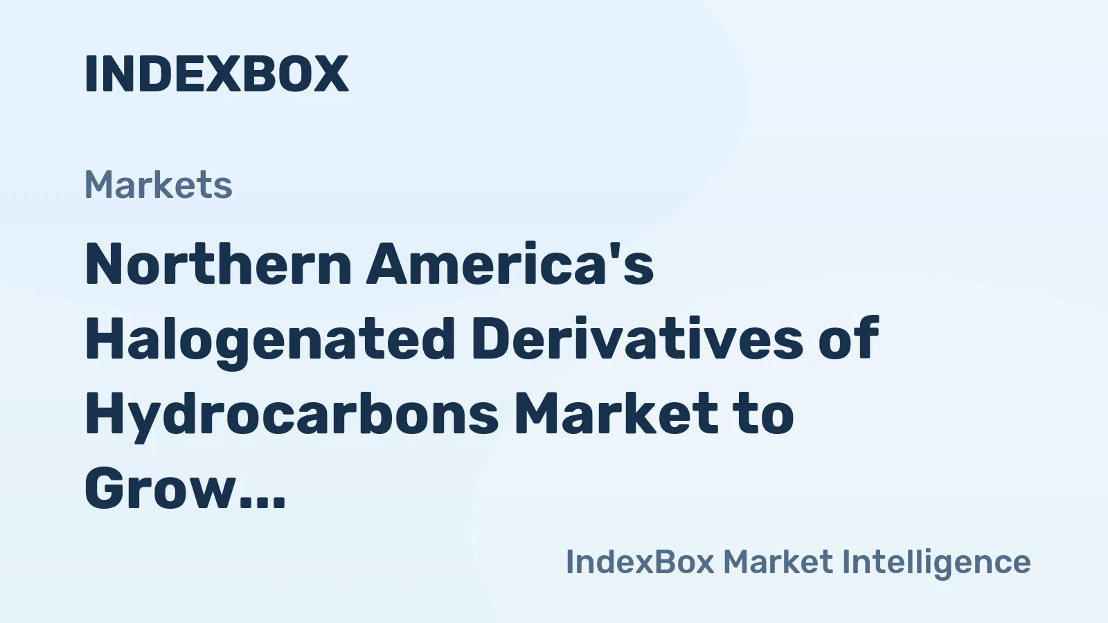 Northern America's Halogenated Derivatives of Hydrocarbons Market to Grow at a Slow Pace with a CAGR of +0.1%