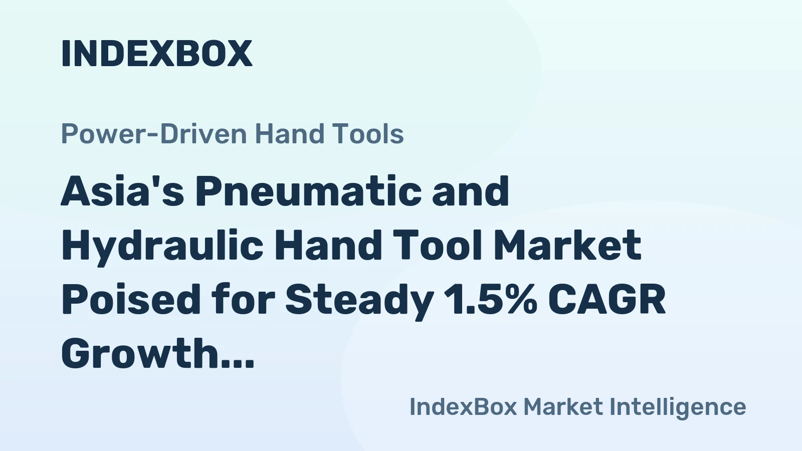 Asia's Pneumatic and Hydraulic Hand Tool Market Poised for Steady 1.5% CAGR Growth Through 2035