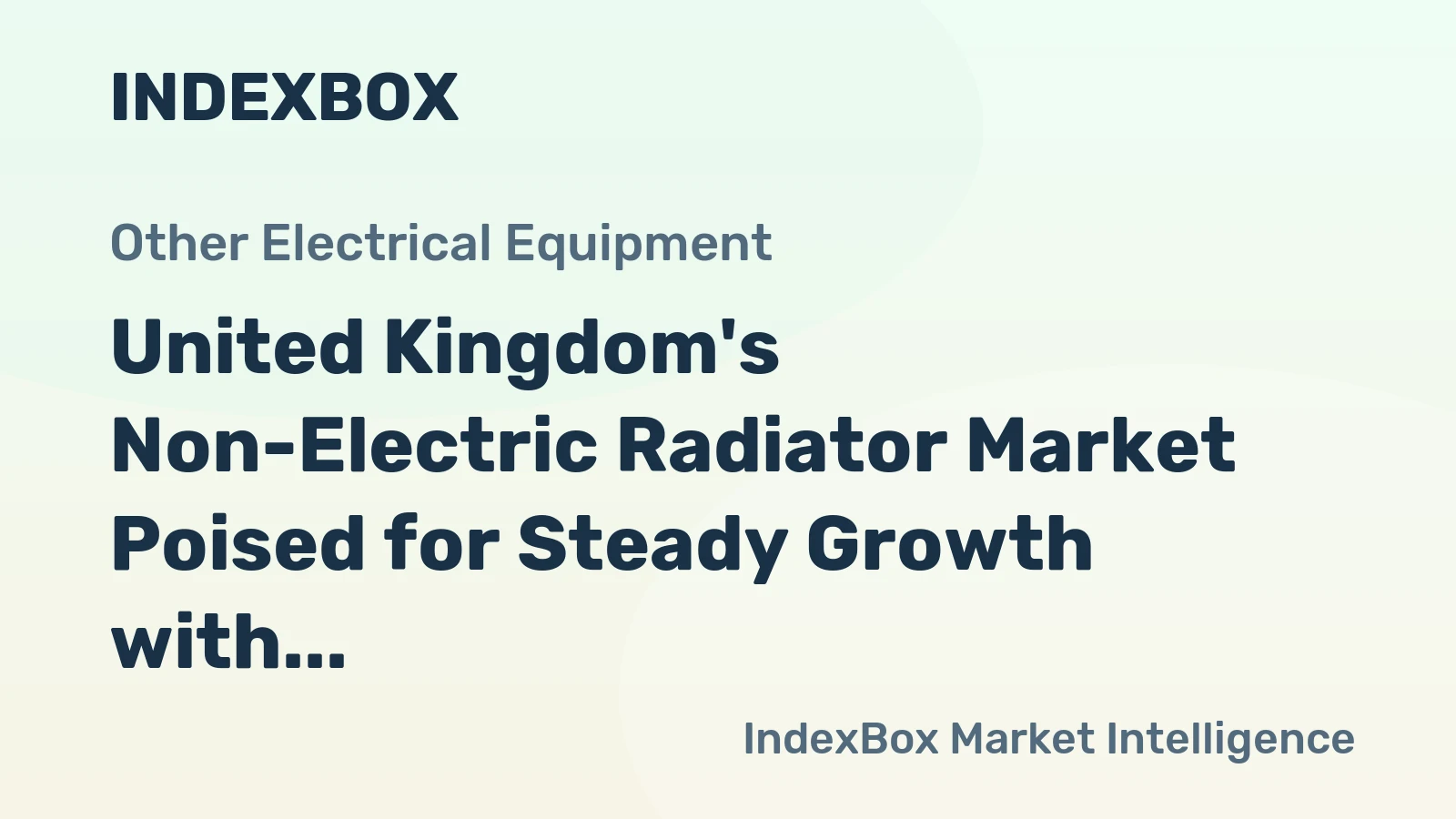 United Kingdom's Non-Electric Radiator Market Poised for Steady Growth with 3.2% CAGR in Value