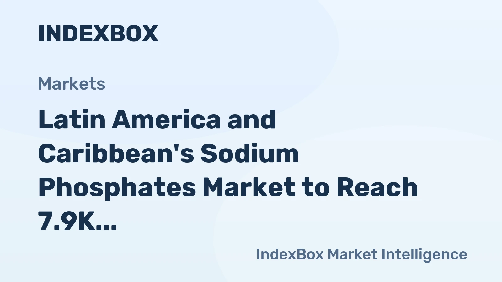 Latin America and Caribbean's Sodium Phosphates Market to Reach 7.9K Tons in Volume and $33M in Value by 2035