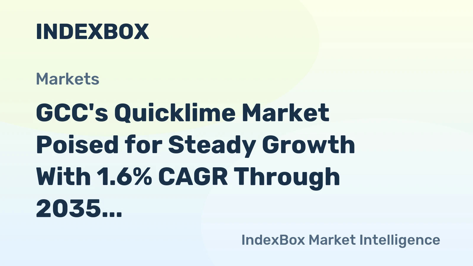 GCC's Quicklime Market Poised for Steady Growth With 1.6% CAGR Through 2035