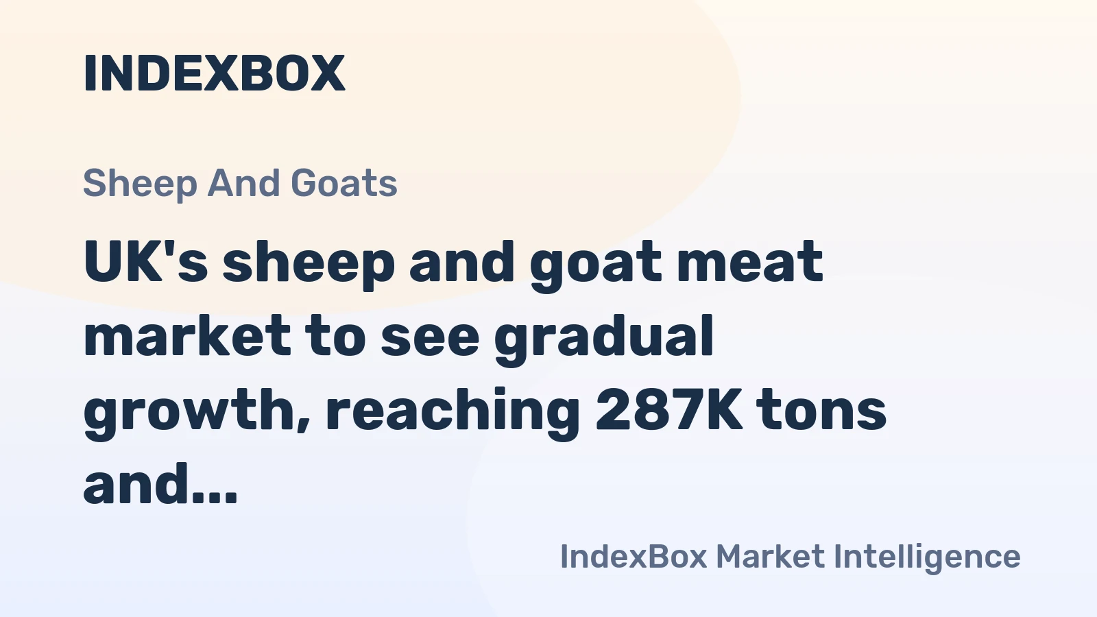 UK's sheep and goat meat market to see gradual growth, reaching 287K tons and $1.9B by 2035