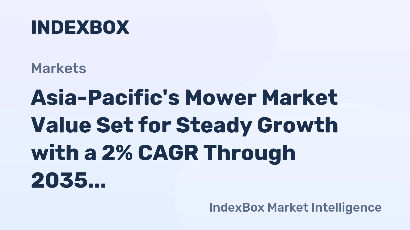 Asia-Pacific's Mower Market Value Set for Steady Growth with a 2% CAGR Through 2035