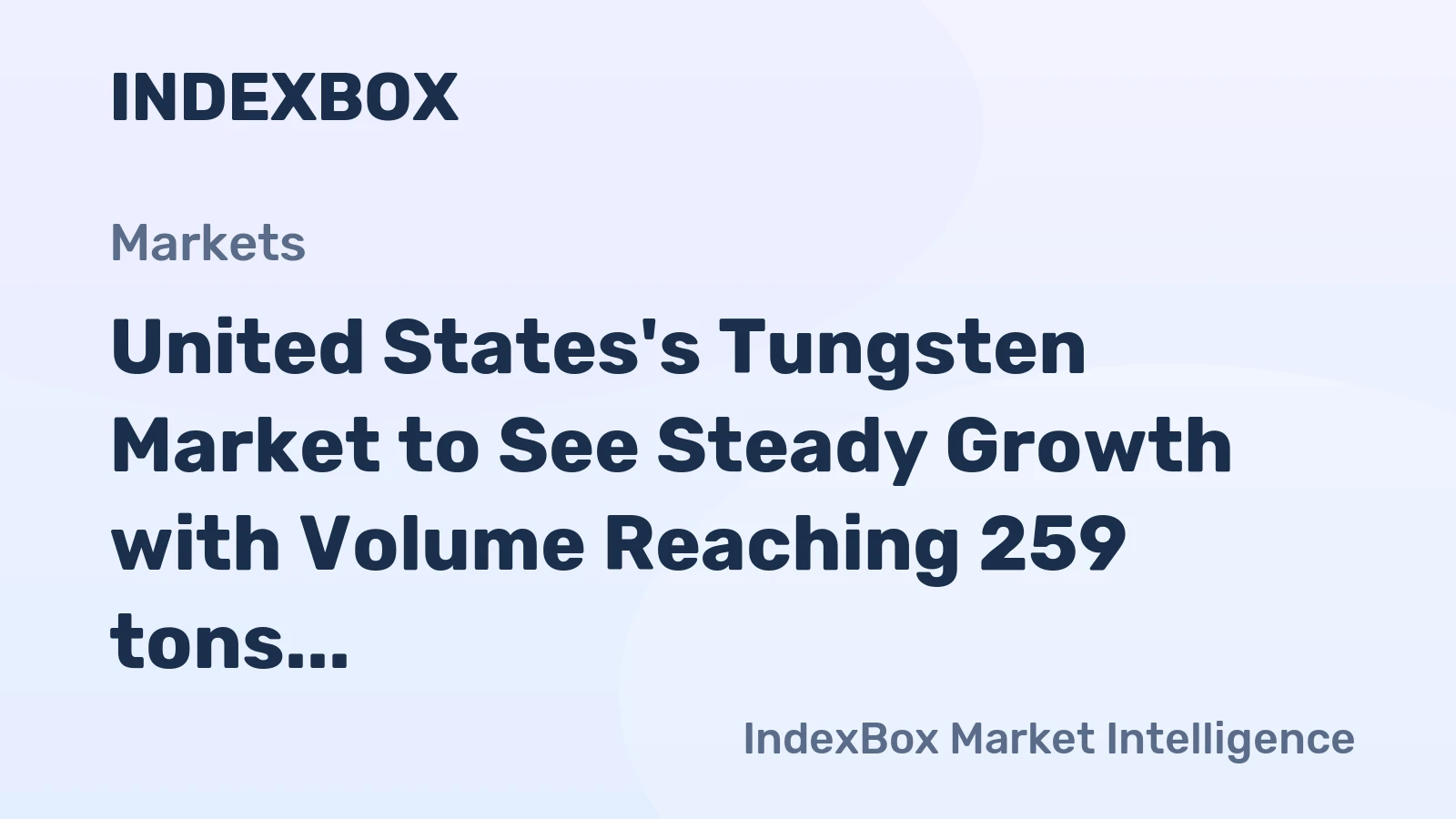 United States's Tungsten Market to See Steady Growth with Volume Reaching 259 tons and Value Reaching $13M by 2035