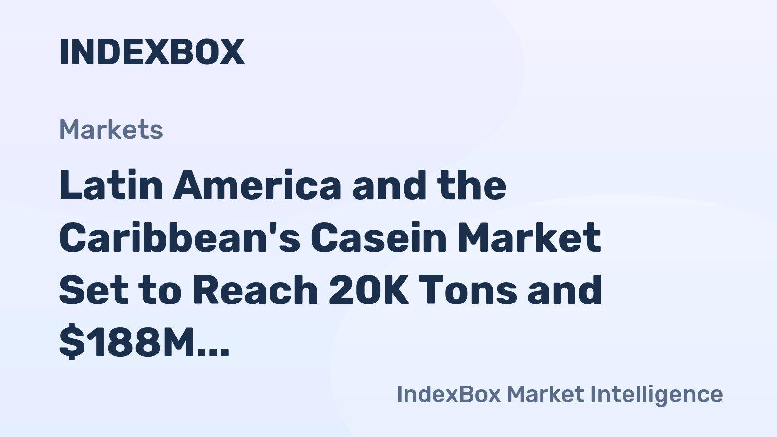 Latin America and the Caribbean's Casein Market Set to Reach 20K Tons and $188M by 2035