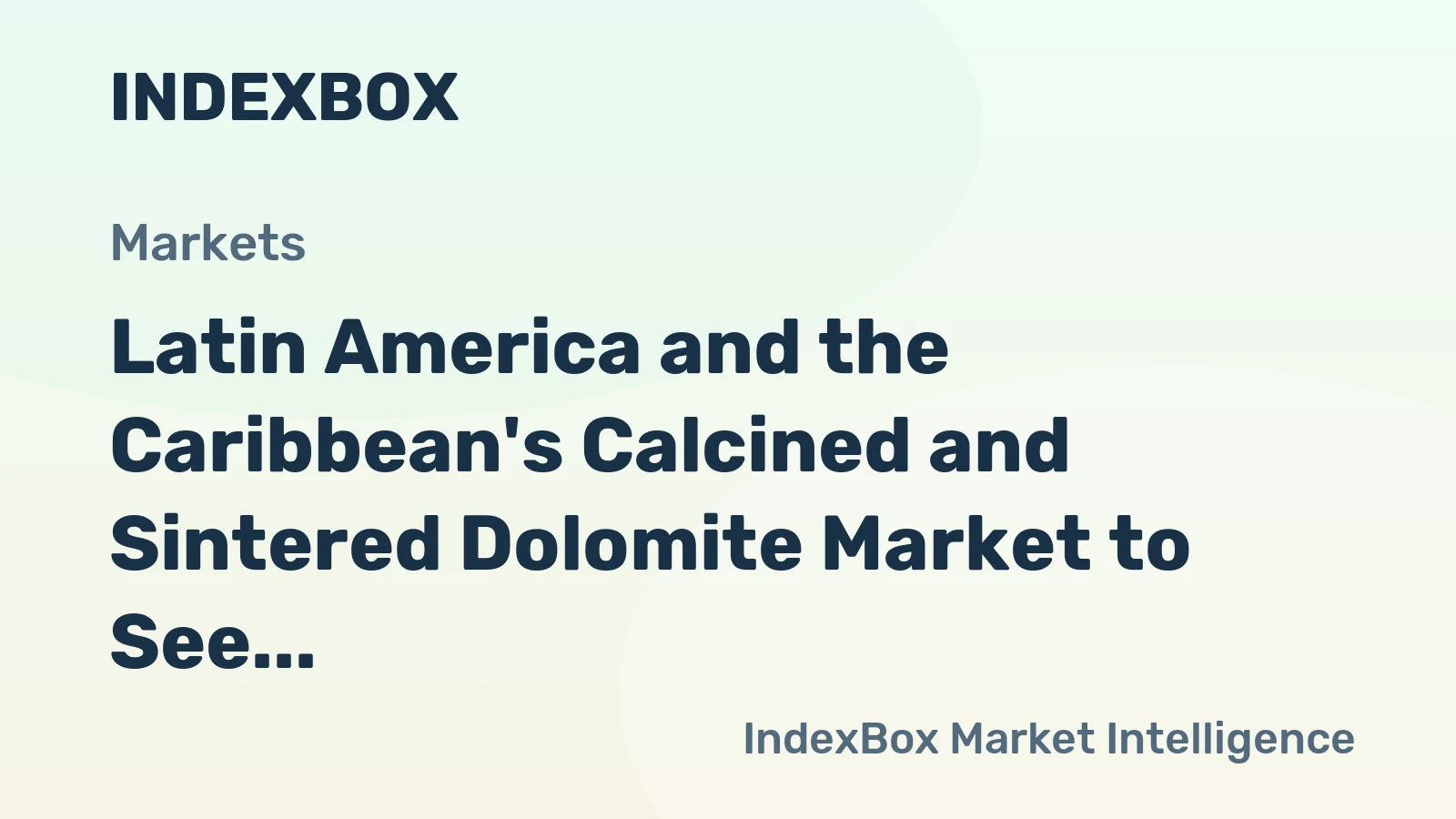 Latin America and the Caribbean's Calcined and Sintered Dolomite Market to See Modest Growth with +0.2% CAGR until 2035