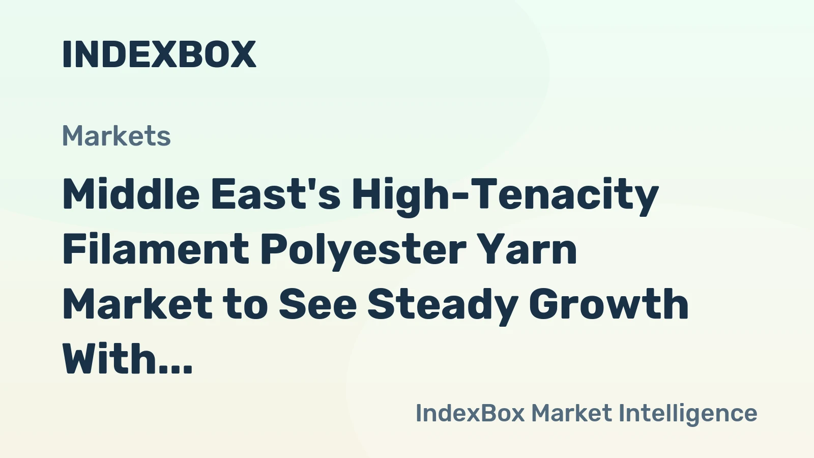 Middle East's High-Tenacity Filament Polyester Yarn Market to See Steady Growth With 2.7% CAGR Through 2035