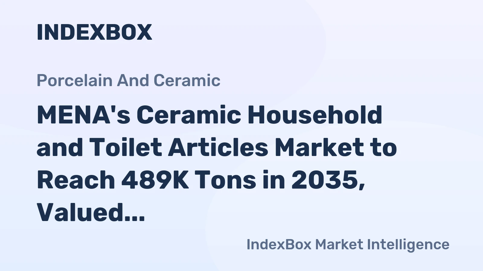 MENA's Ceramic Household and Toilet Articles Market to Reach 489K Tons in 2035, Valued at $2B