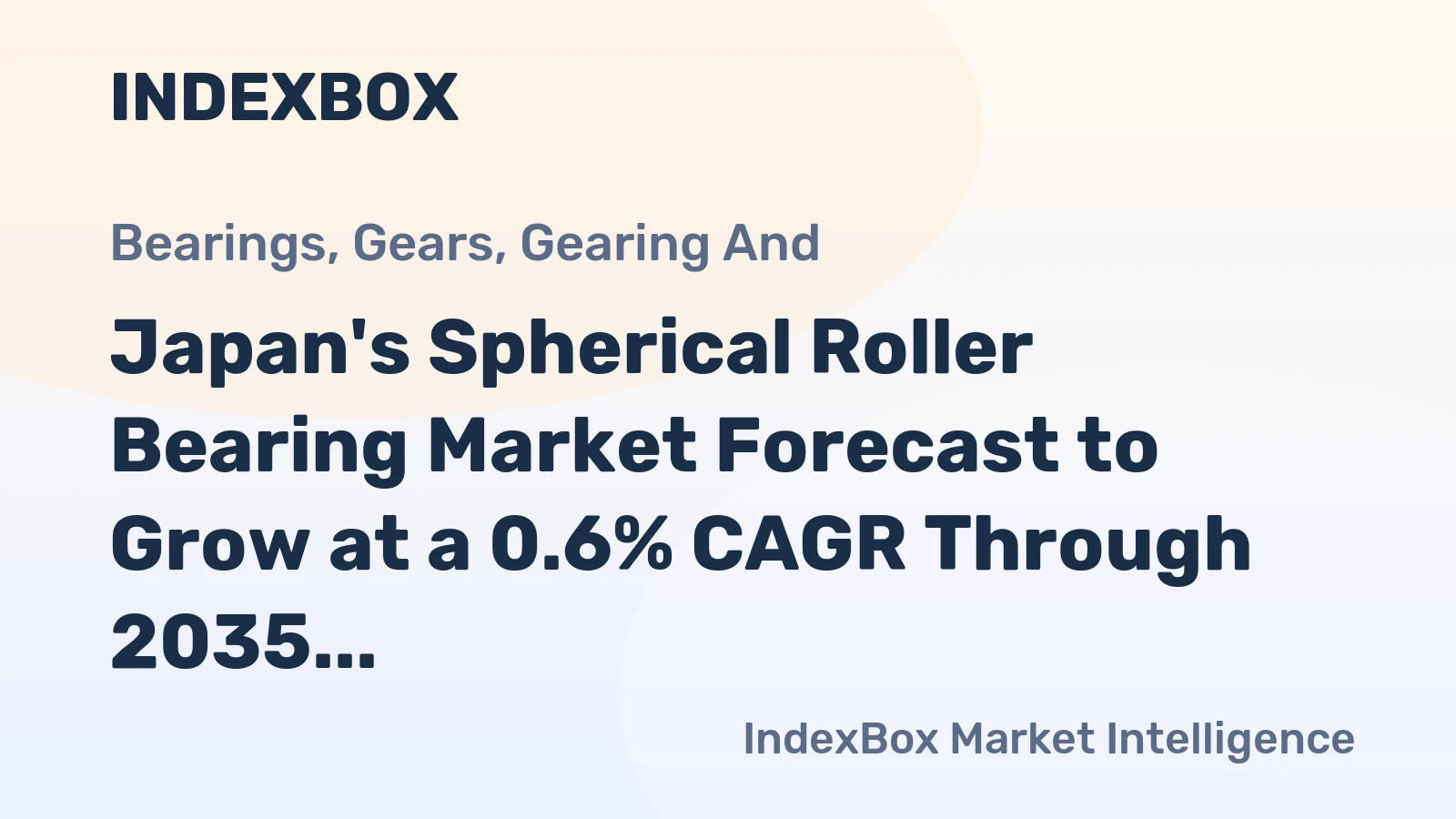 Japan's Spherical Roller Bearing Market Forecast to Grow at a 0.6% CAGR Through 2035