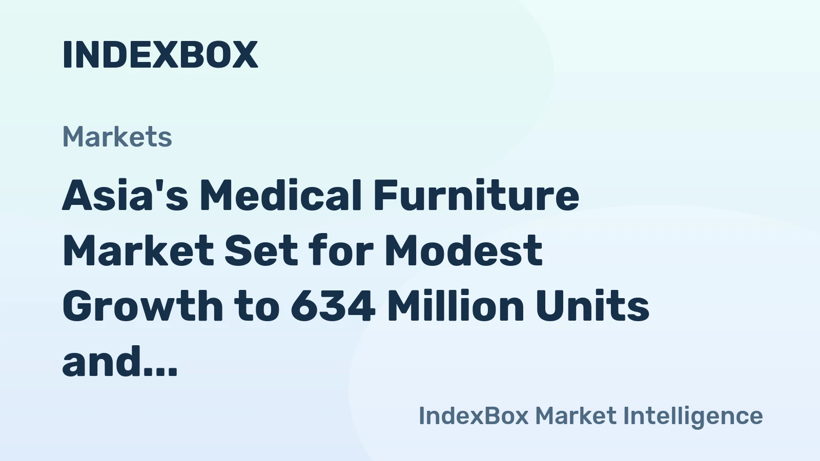 Asia's Medical Furniture Market Set for Modest Growth to 634 Million Units and $11.1 Billion in Value