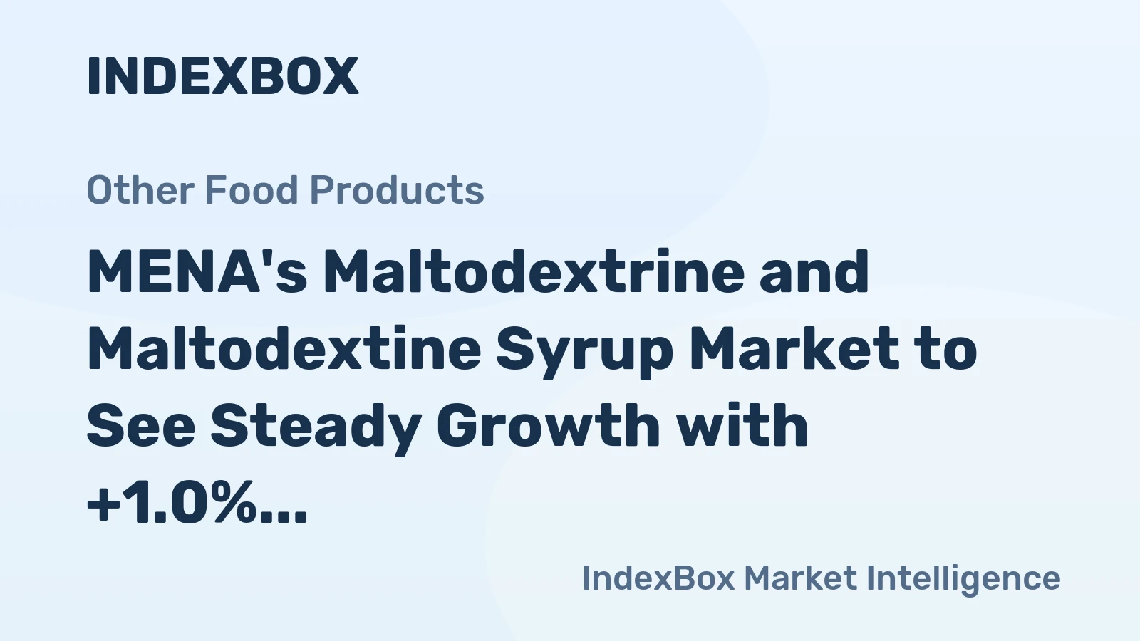 MENA's Maltodextrine and Maltodextine Syrup Market to See Steady Growth with +1.0% CAGR