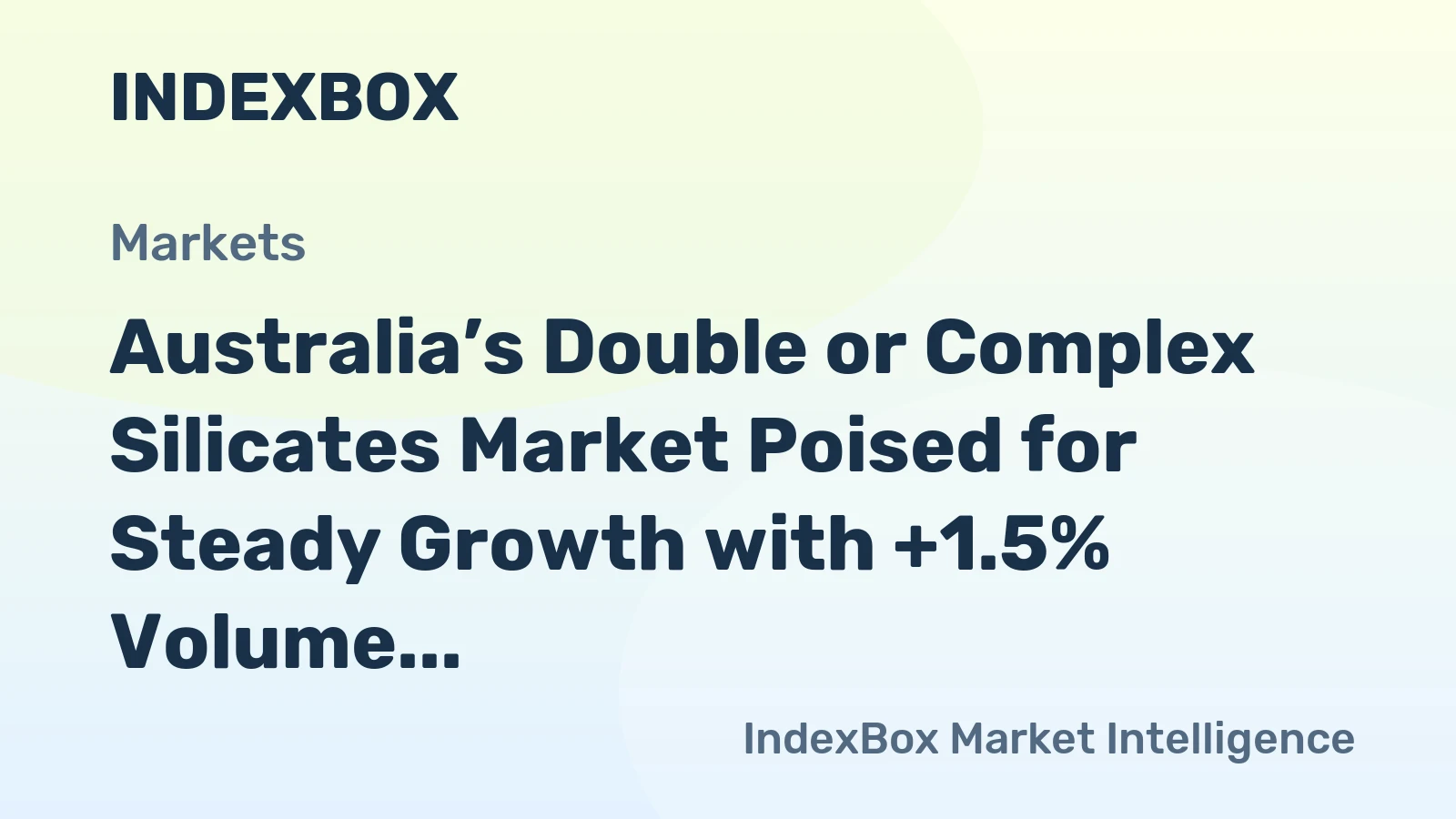 Australia’s Double or Complex Silicates Market Poised for Steady Growth with +1.5% Volume CAGR