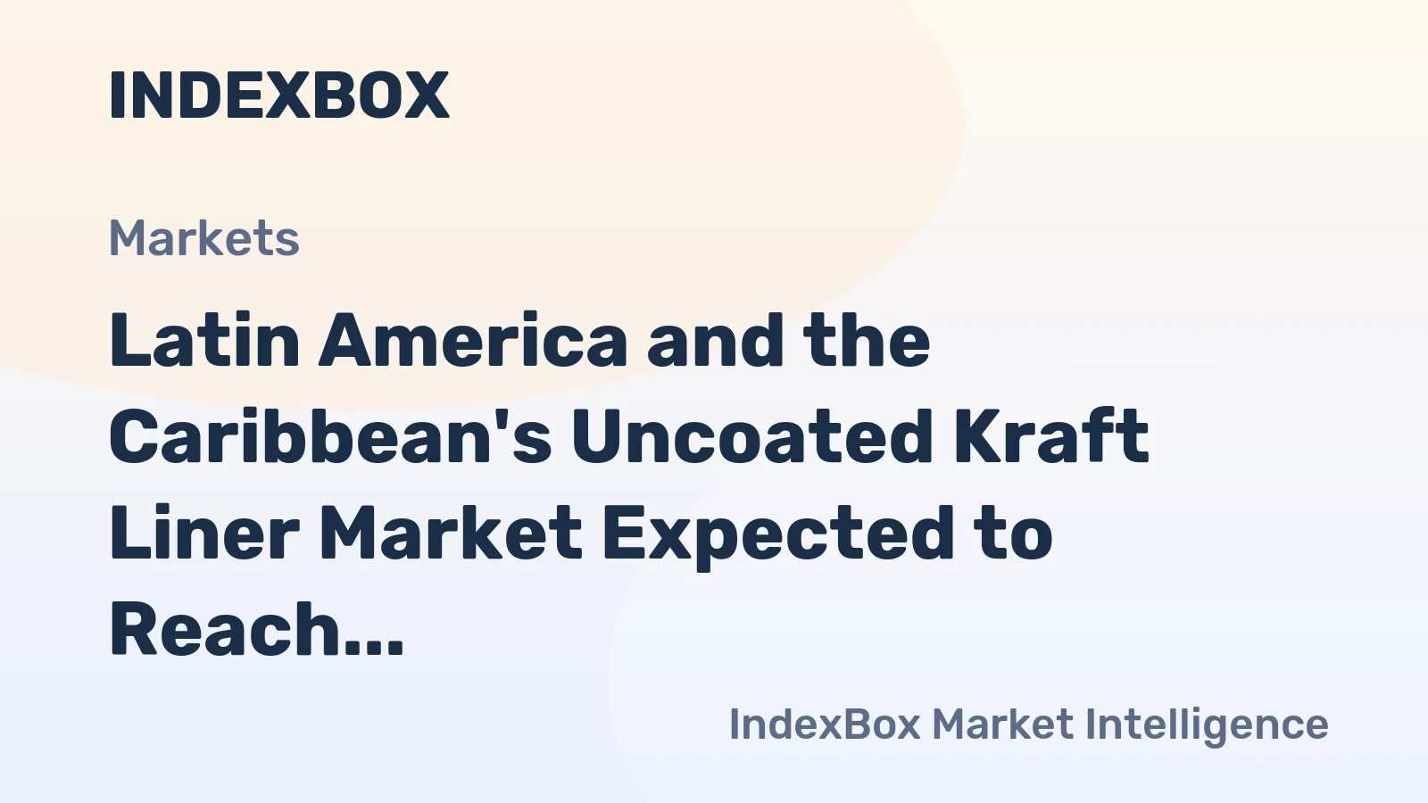 Latin America and the Caribbean's Uncoated Kraft Liner Market Expected to Reach 6M Tons and $4.1B by 2035