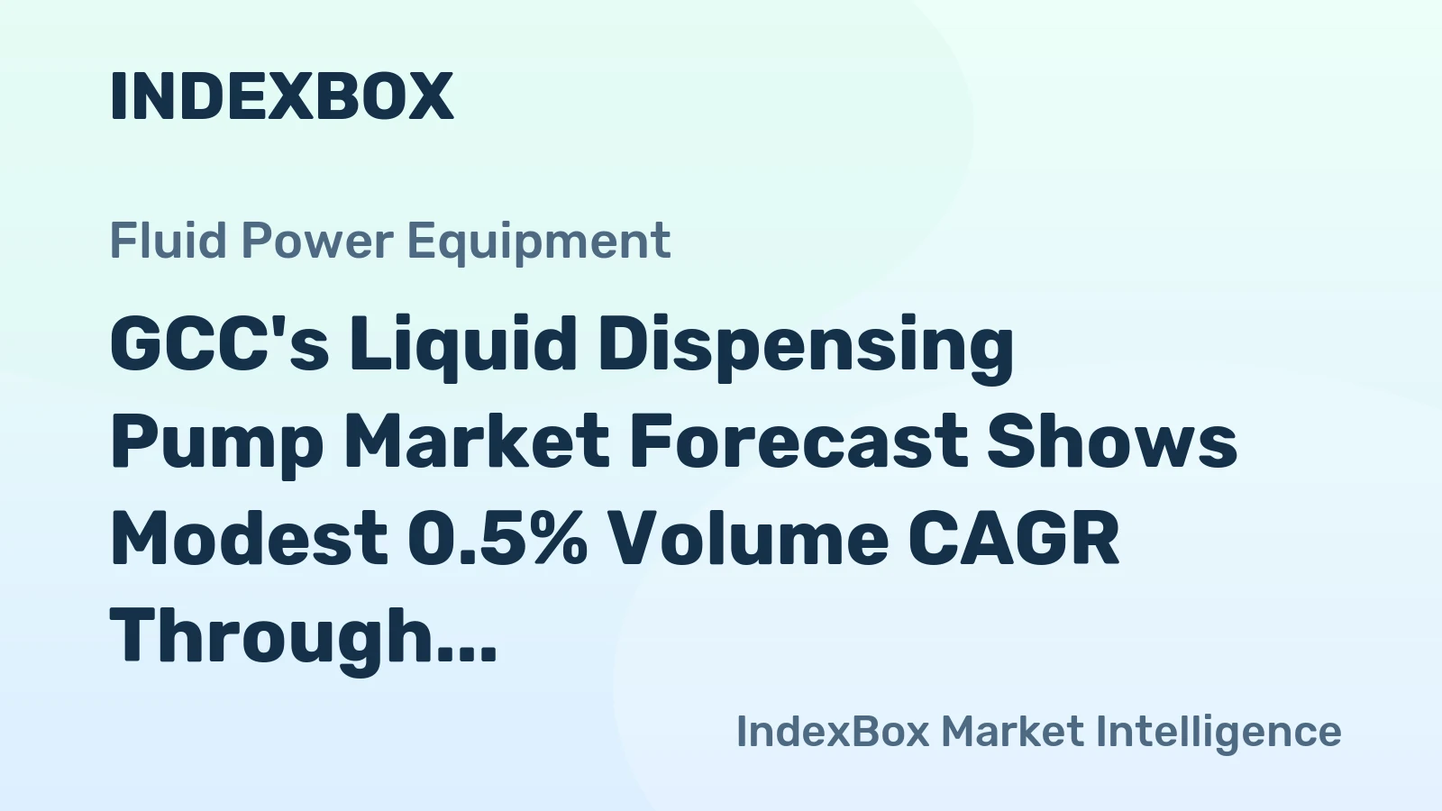 GCC's Liquid Dispensing Pump Market Forecast Shows Modest 0.5% Volume CAGR Through 2035