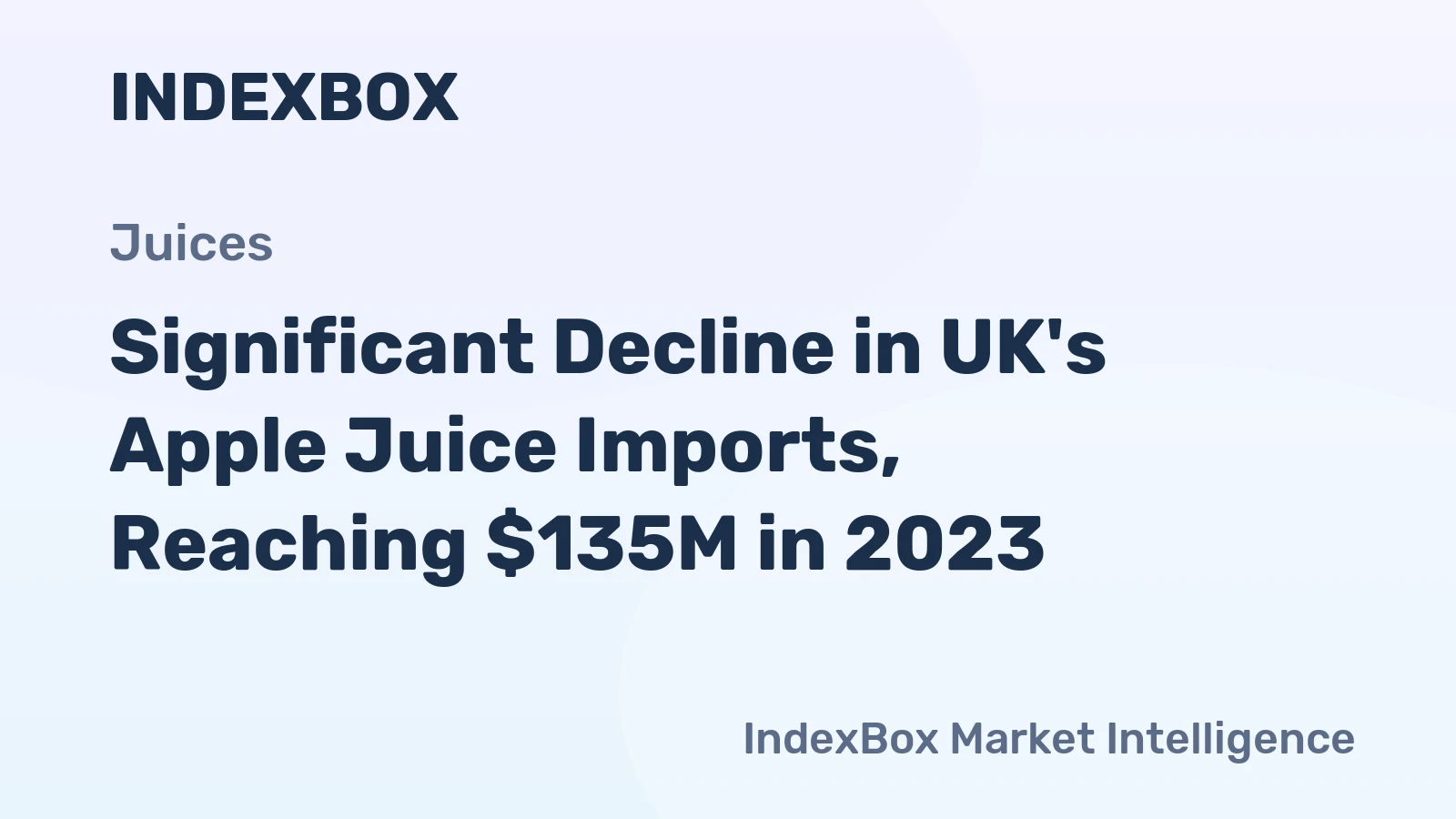 Significant Decline in UK's Apple Juice Imports, Reaching $135M in 2023