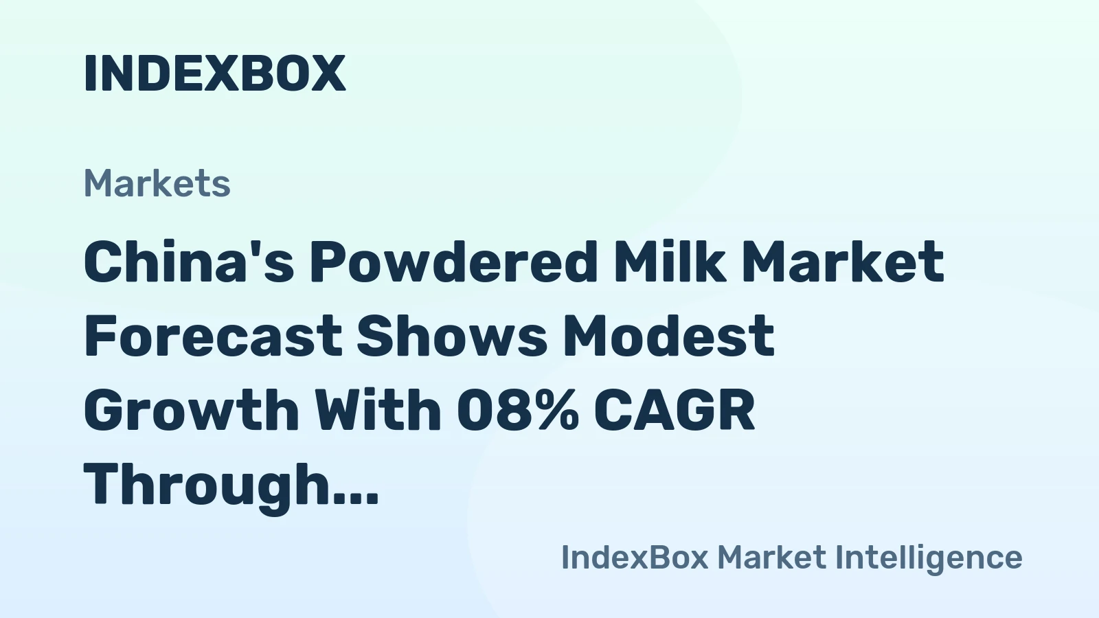 China's Powdered Milk Market Forecast Shows Modest Growth With 08% CAGR Through 2035