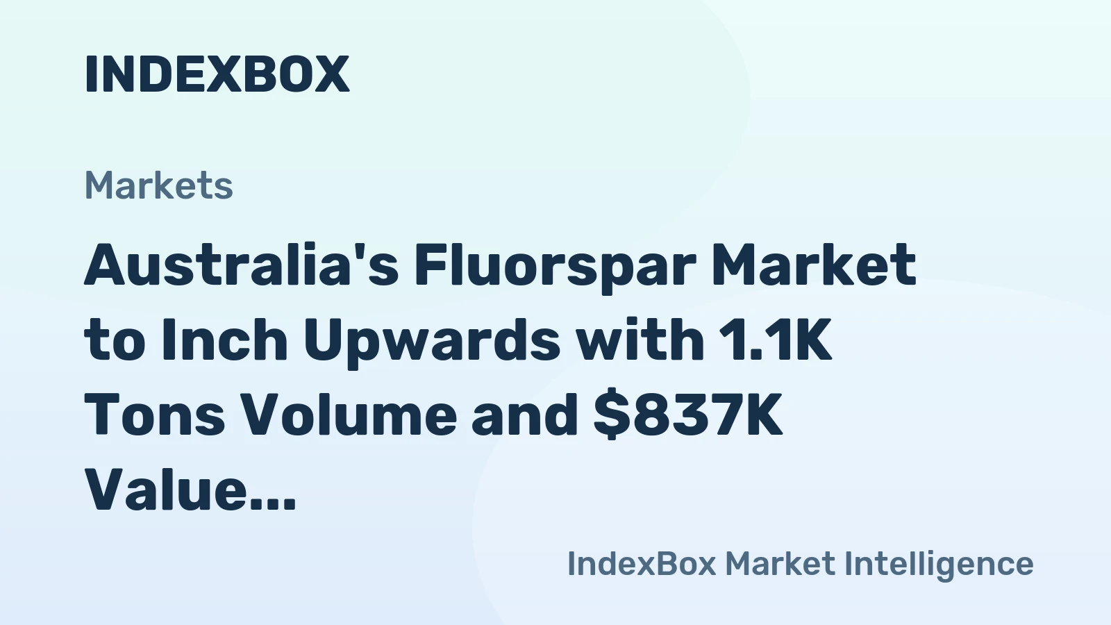 Australia's Fluorspar Market to Inch Upwards with 1.1K Tons Volume and $837K Value Forecasted by 2035