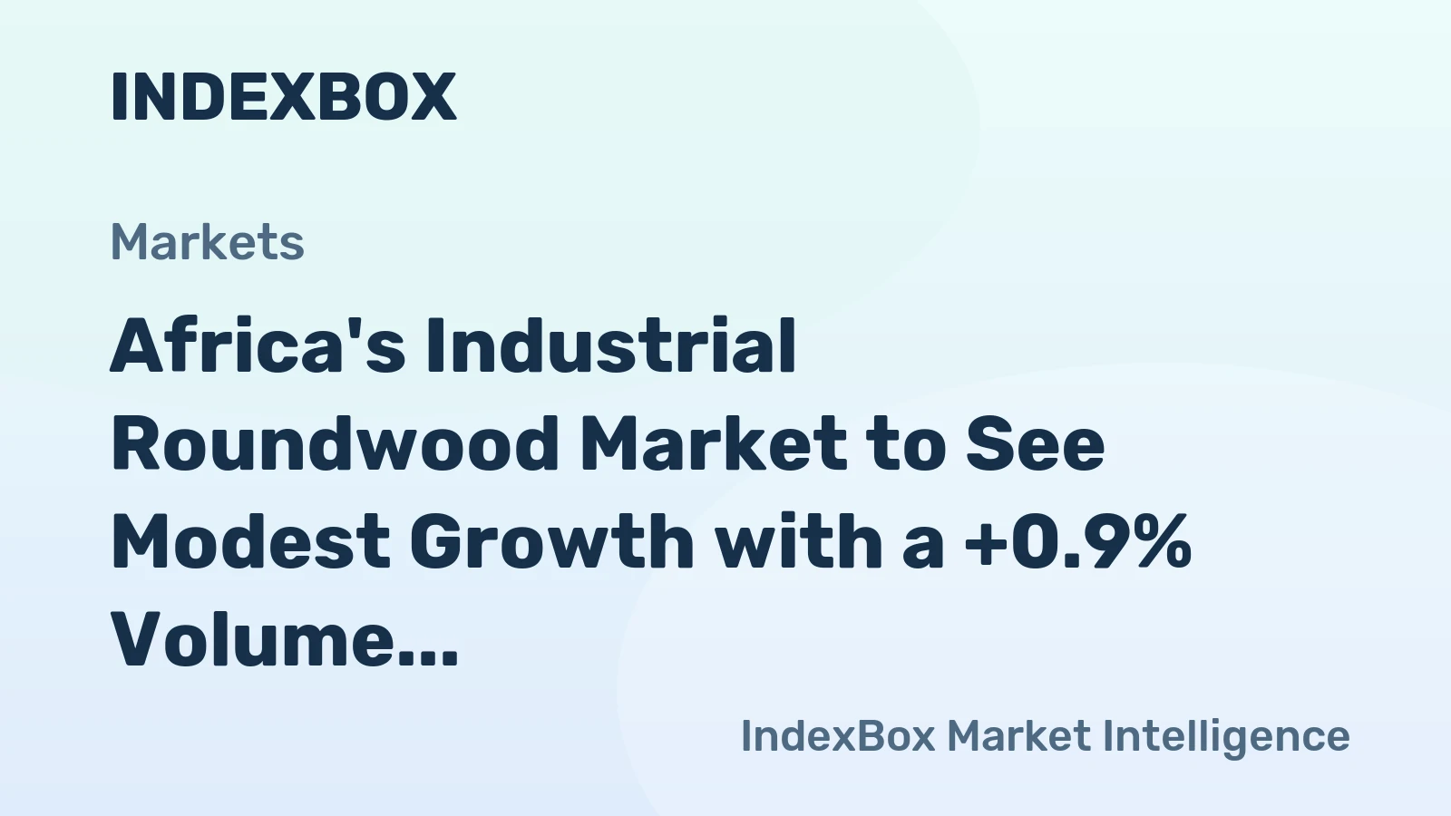 Africa's Industrial Roundwood Market to See Modest Growth with a +0.9% Volume CAGR Through 2035