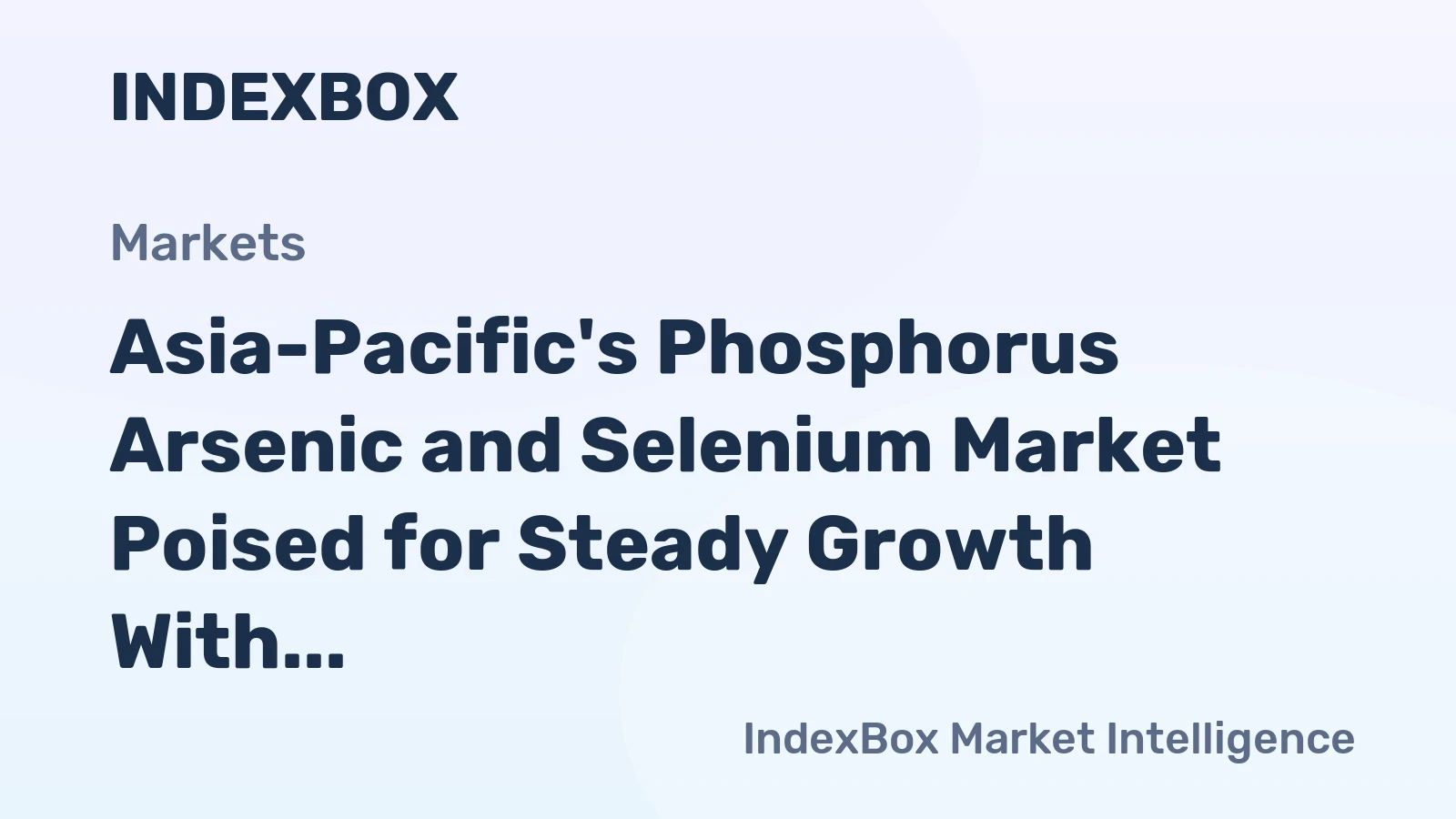 Asia-Pacific's Phosphorus Arsenic and Selenium Market Poised for Steady Growth With 1.1% Volume CAGR Through 2035