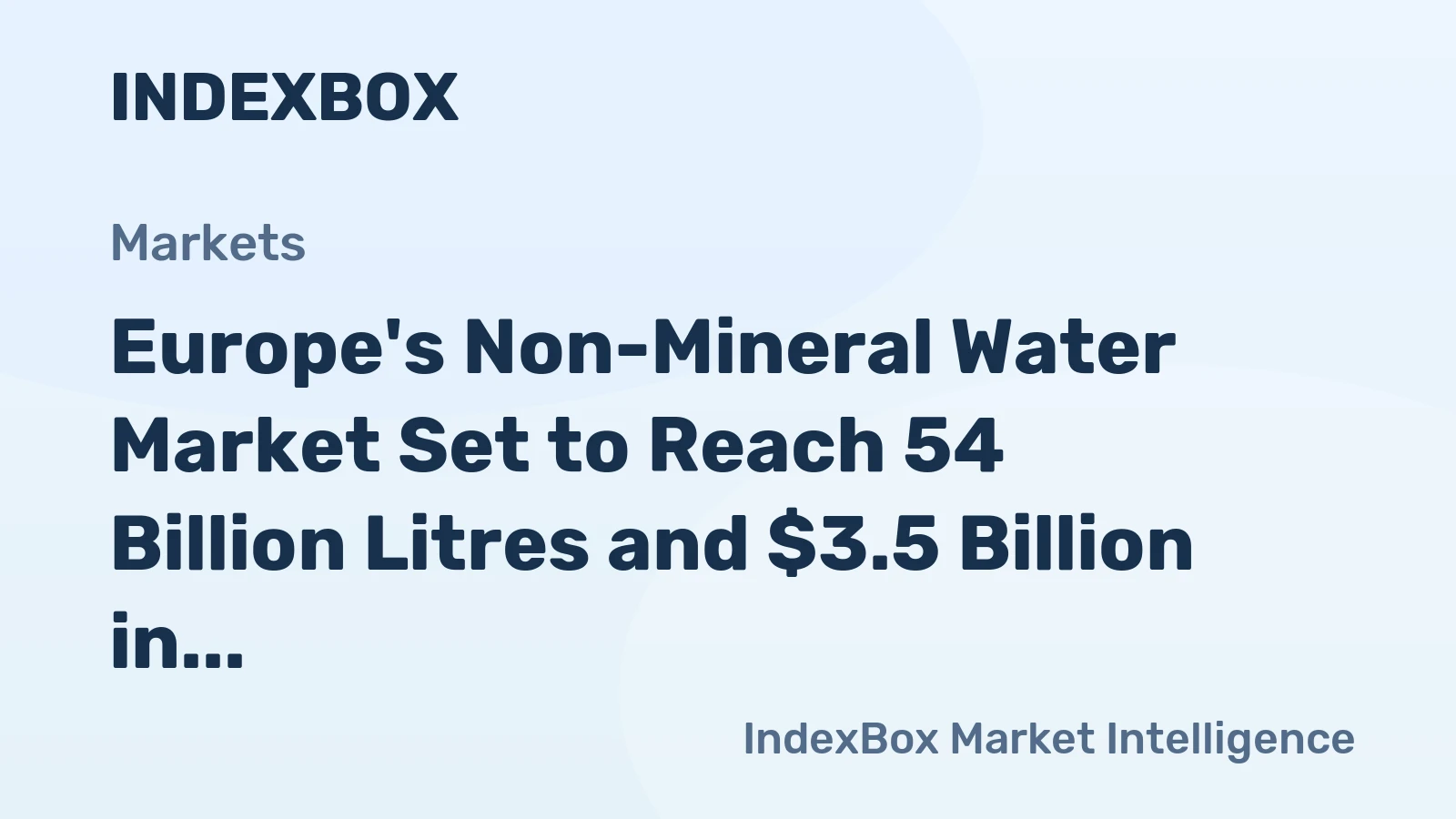 Europe's Non-Mineral Water Market Set to Reach 54 Billion Litres and $3.5 Billion in Value by 2035