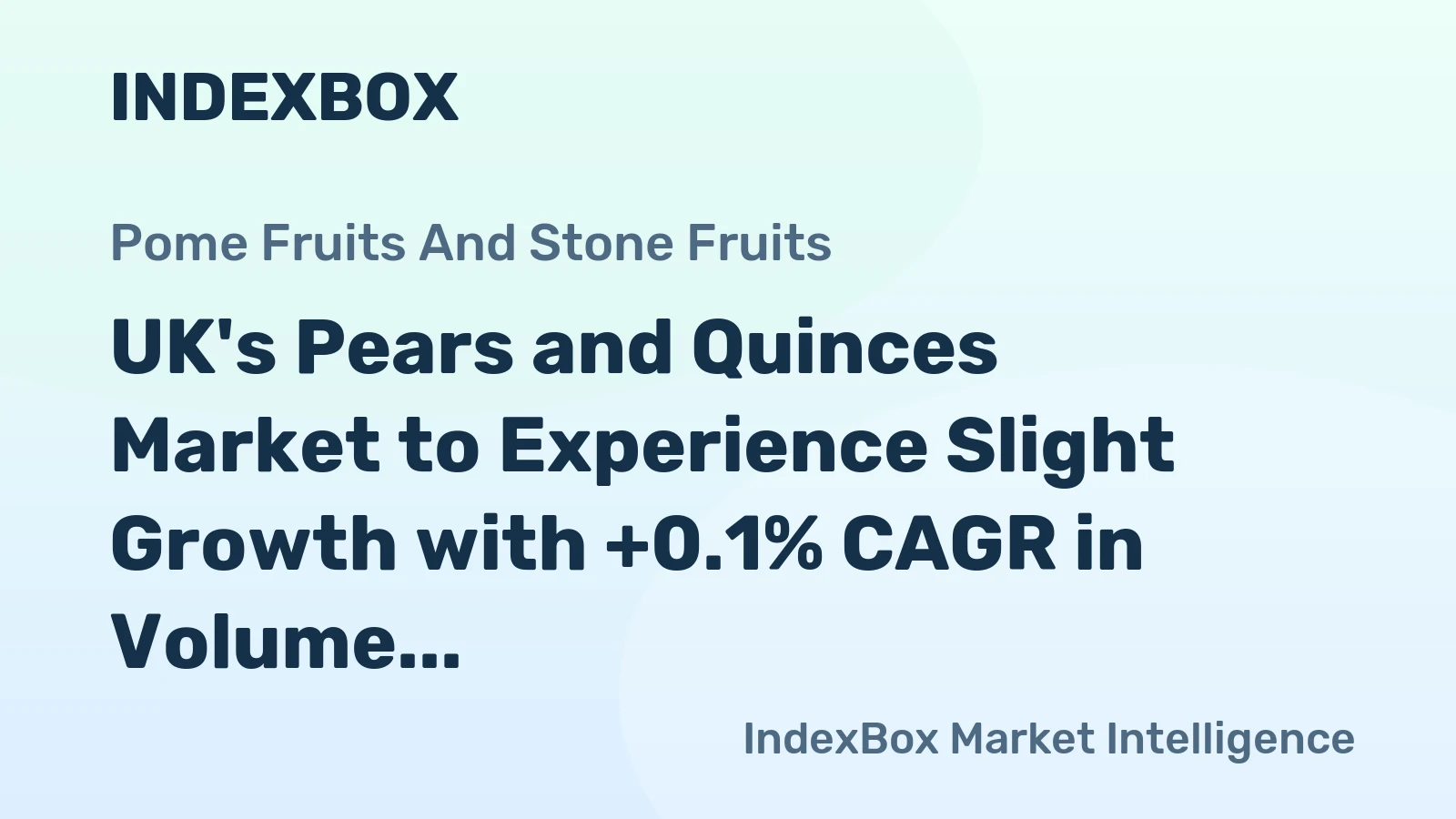 UK's Pears and Quinces Market to Experience Slight Growth with +0.1% CAGR in Volume from 2024 to 2035
