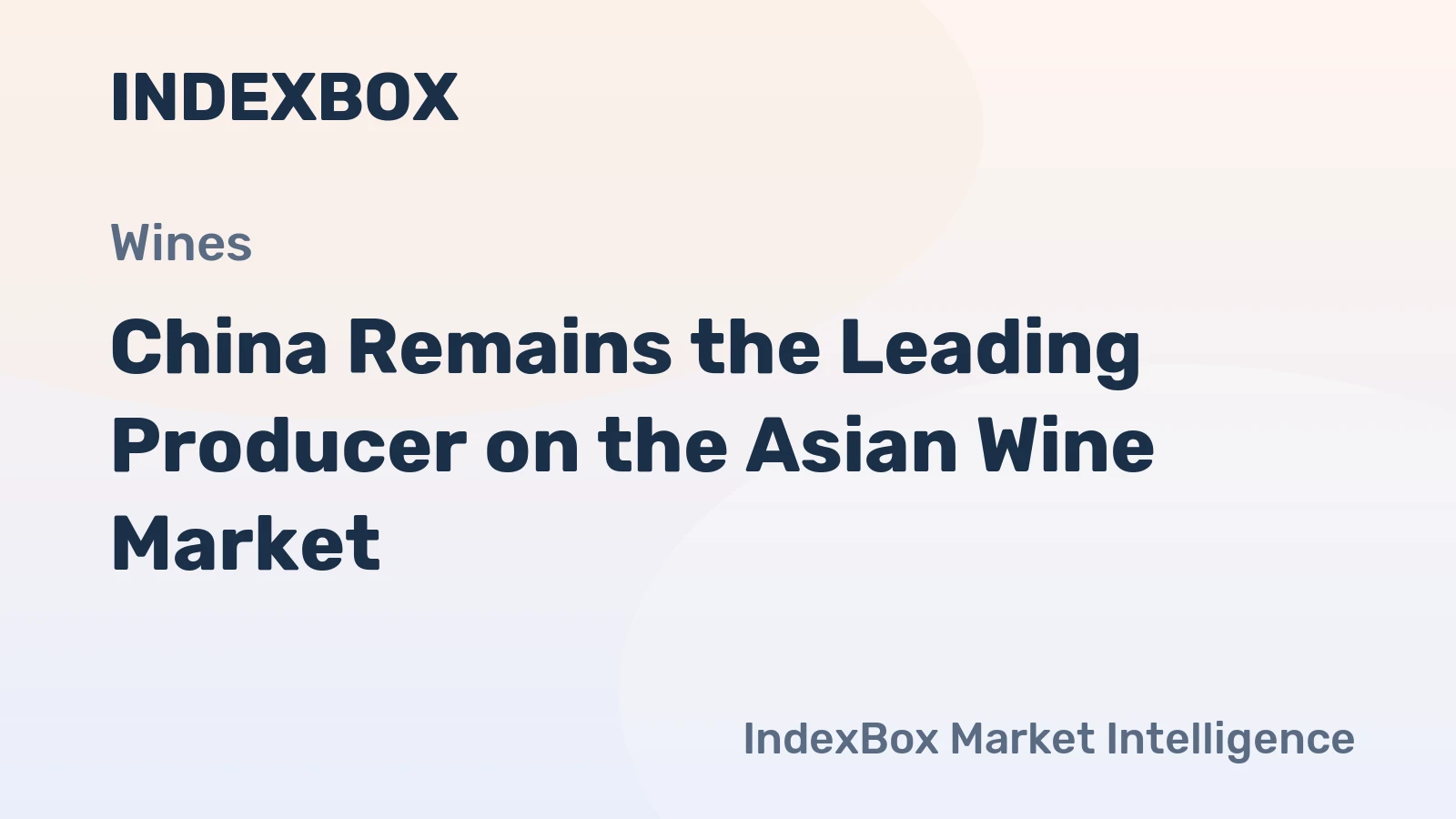 China Remains the Leading Producer on the Asian Wine Market