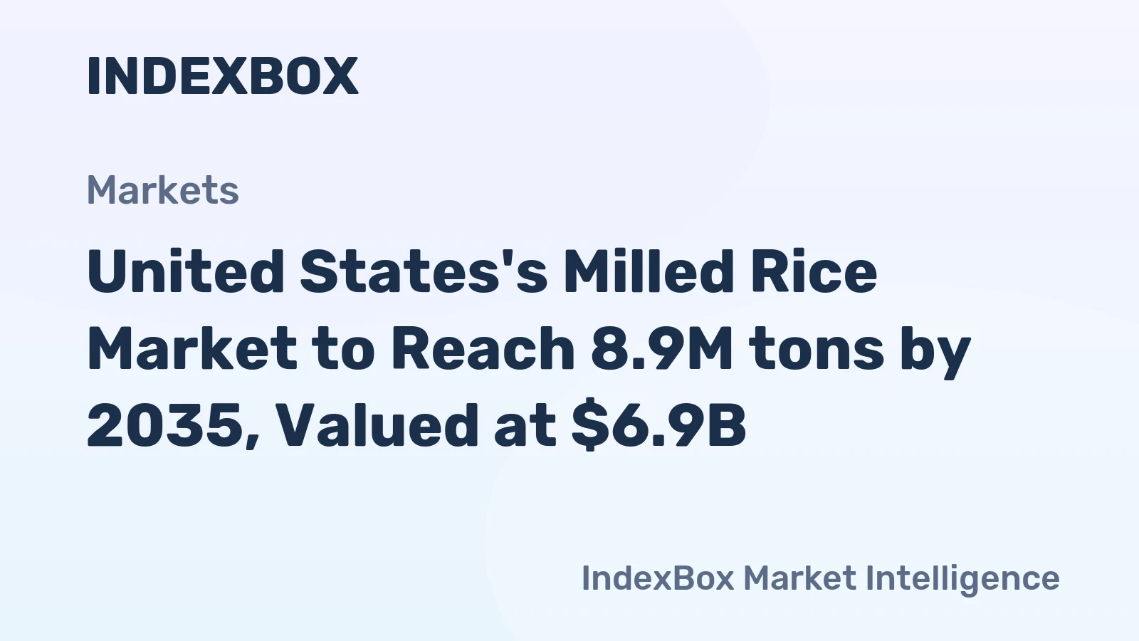 United States's Milled Rice Market to Reach 8.9M tons by 2035, Valued at $6.9B