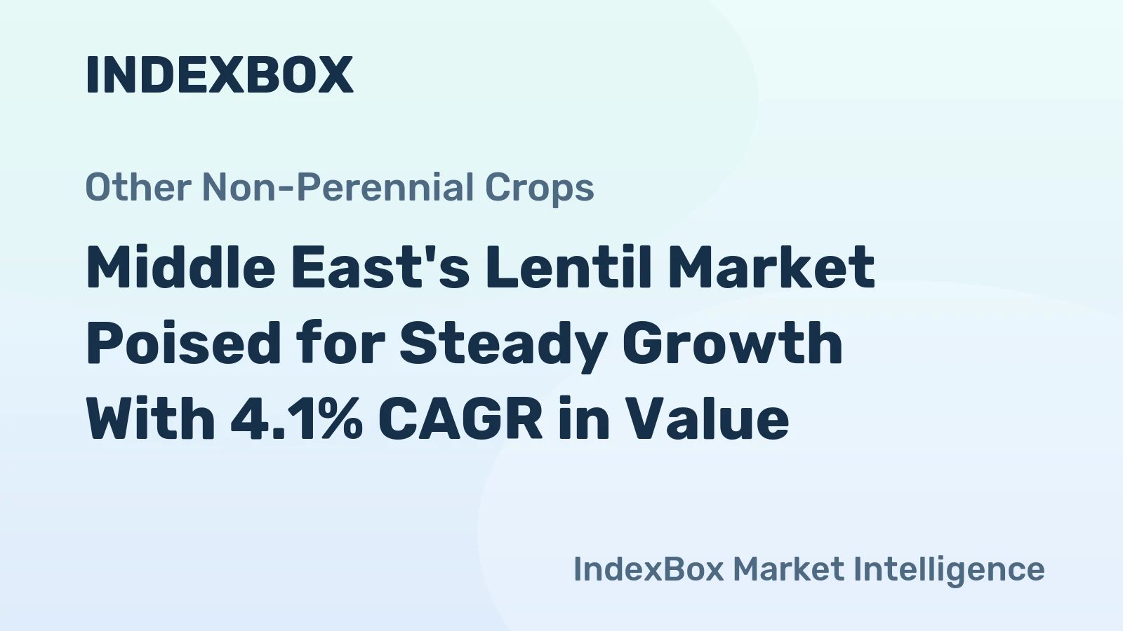 Middle East's Lentil Market Poised for Steady Growth With 4.1% CAGR in Value