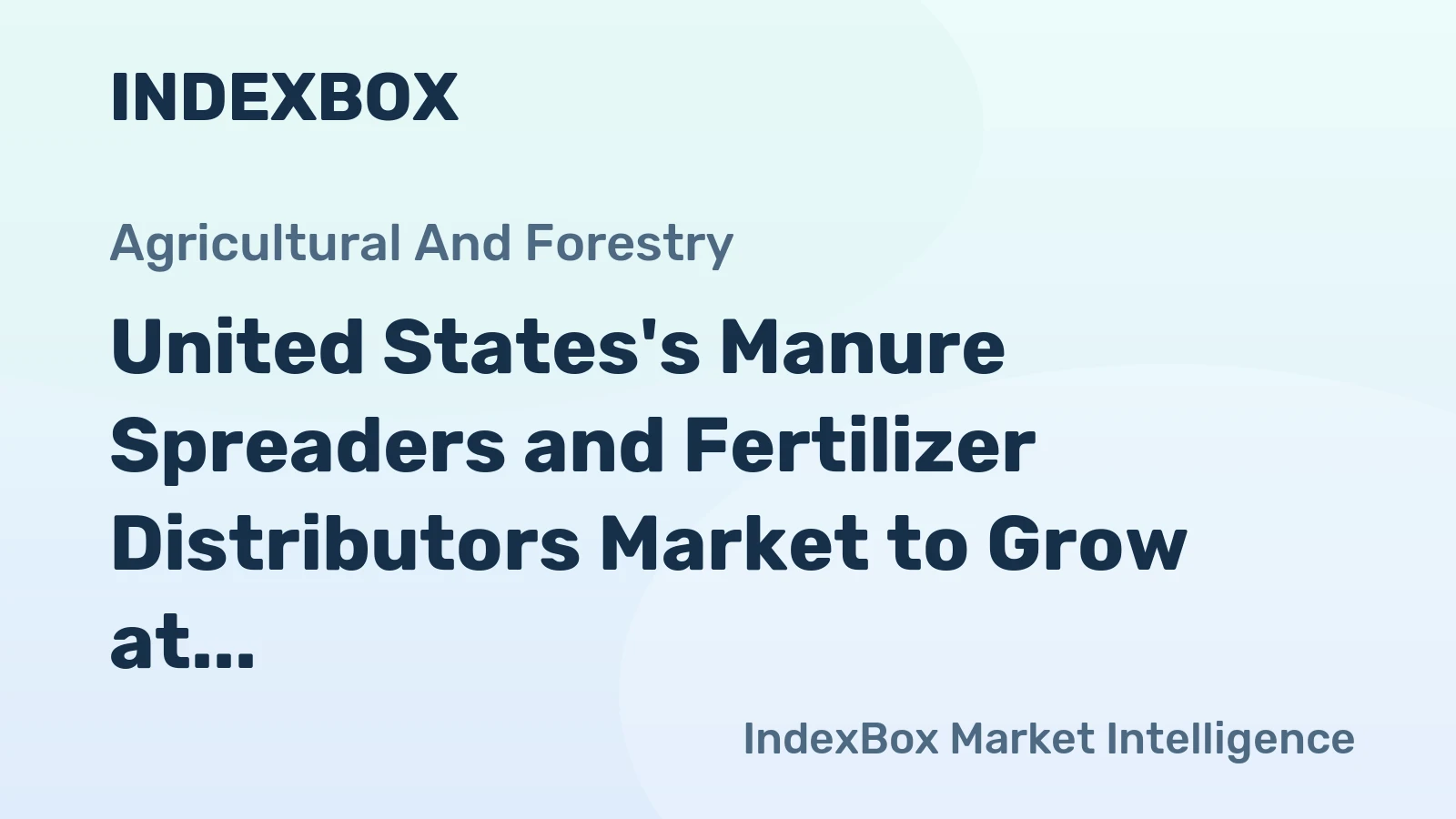 United States's Manure Spreaders and Fertilizer Distributors Market to Grow at a Slow Pace with a CAGR of +0.1% by 2035