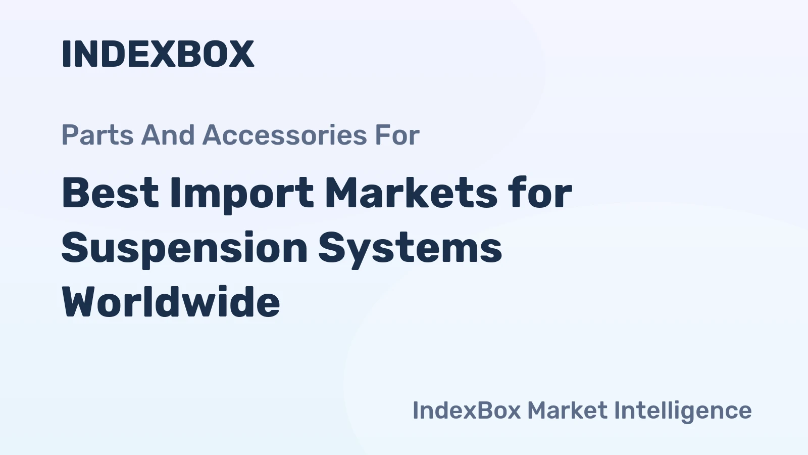 Best Import Markets for Suspension Systems Worldwide