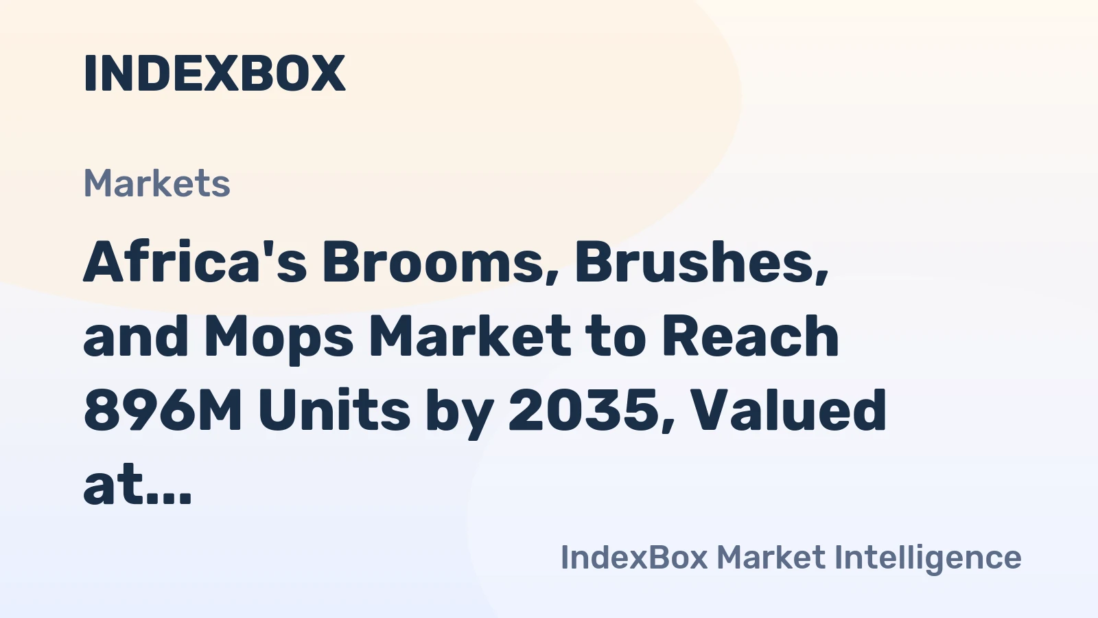 Africa's Brooms, Brushes, and Mops Market to Reach 896M Units by 2035, Valued at $736M