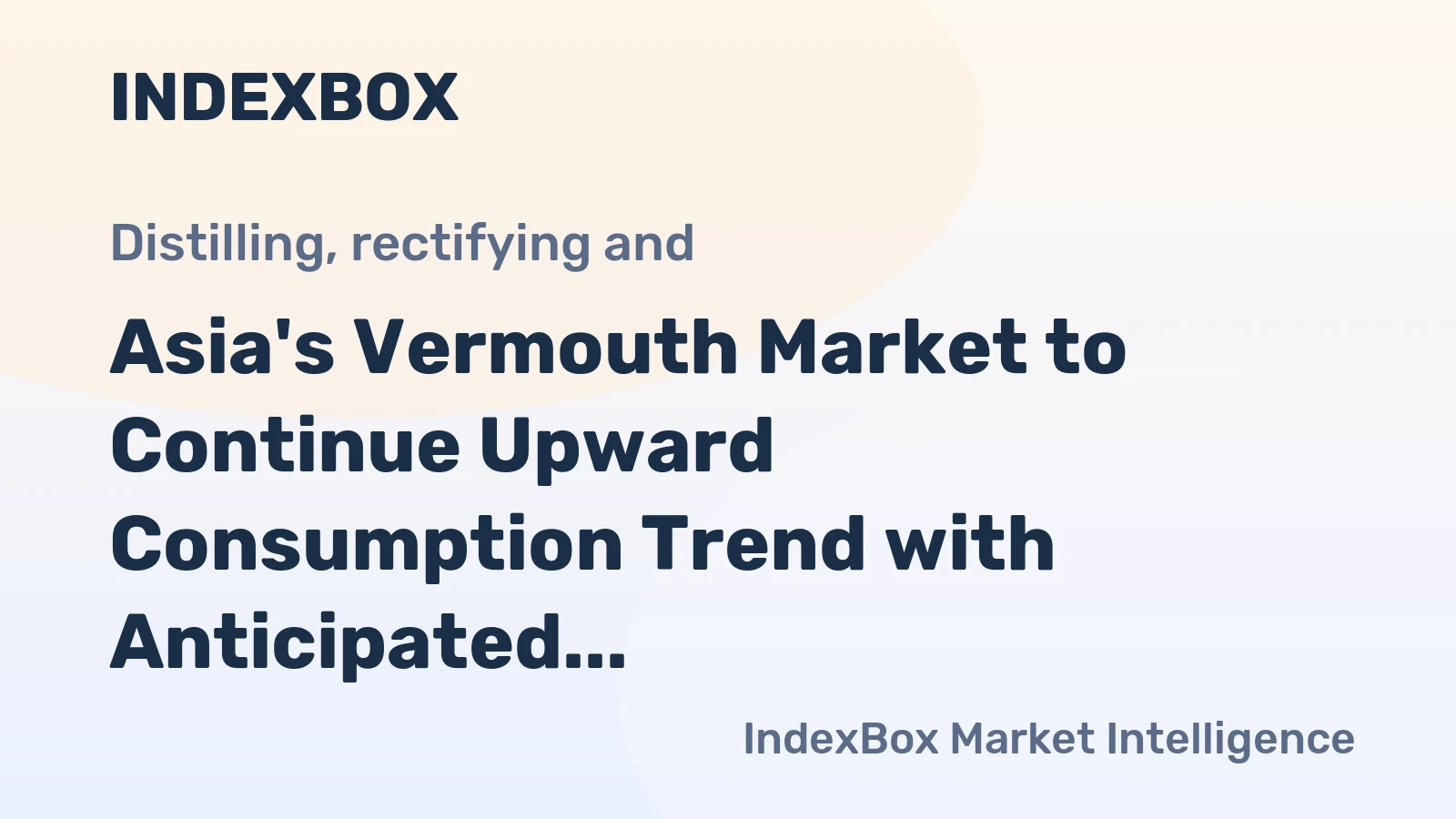 Asia's Vermouth Market to Continue Upward Consumption Trend with Anticipated +1.2% CAGR