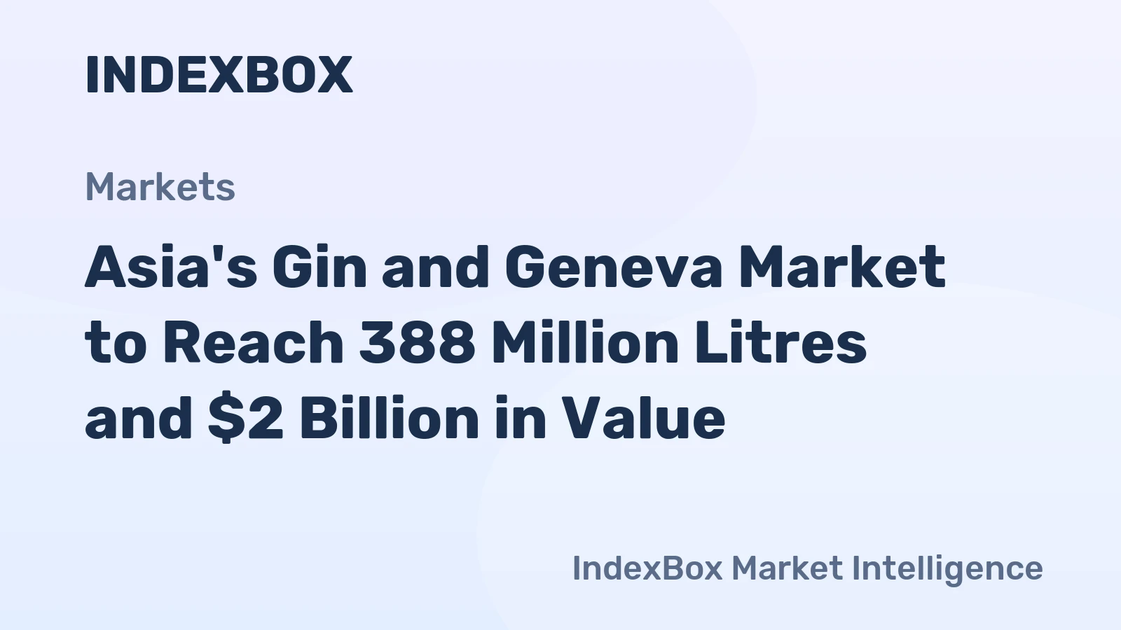 Asia's Gin and Geneva Market to Reach 388 Million Litres and $2 Billion in Value